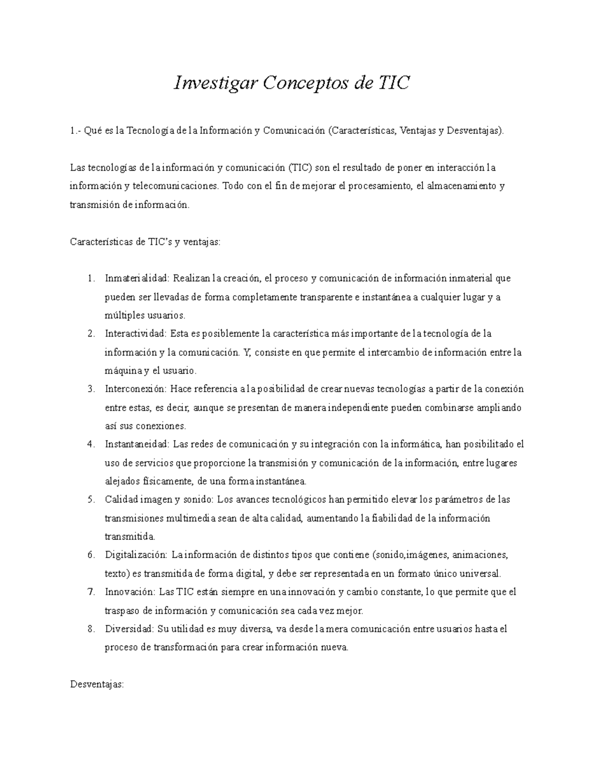 Conceptos de TIC - ………. - Investigar Conceptos de TIC 1.- Qué es la Tecnología de la Información ...