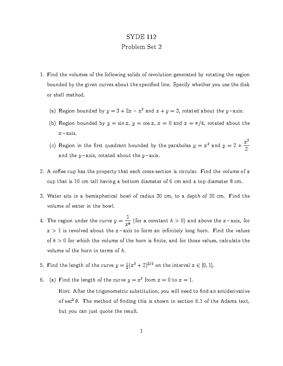SYDE 112 PS2 - Problem Set 2 - SYDE 112 Problem Set 2 Find the volumes of the following solids ...