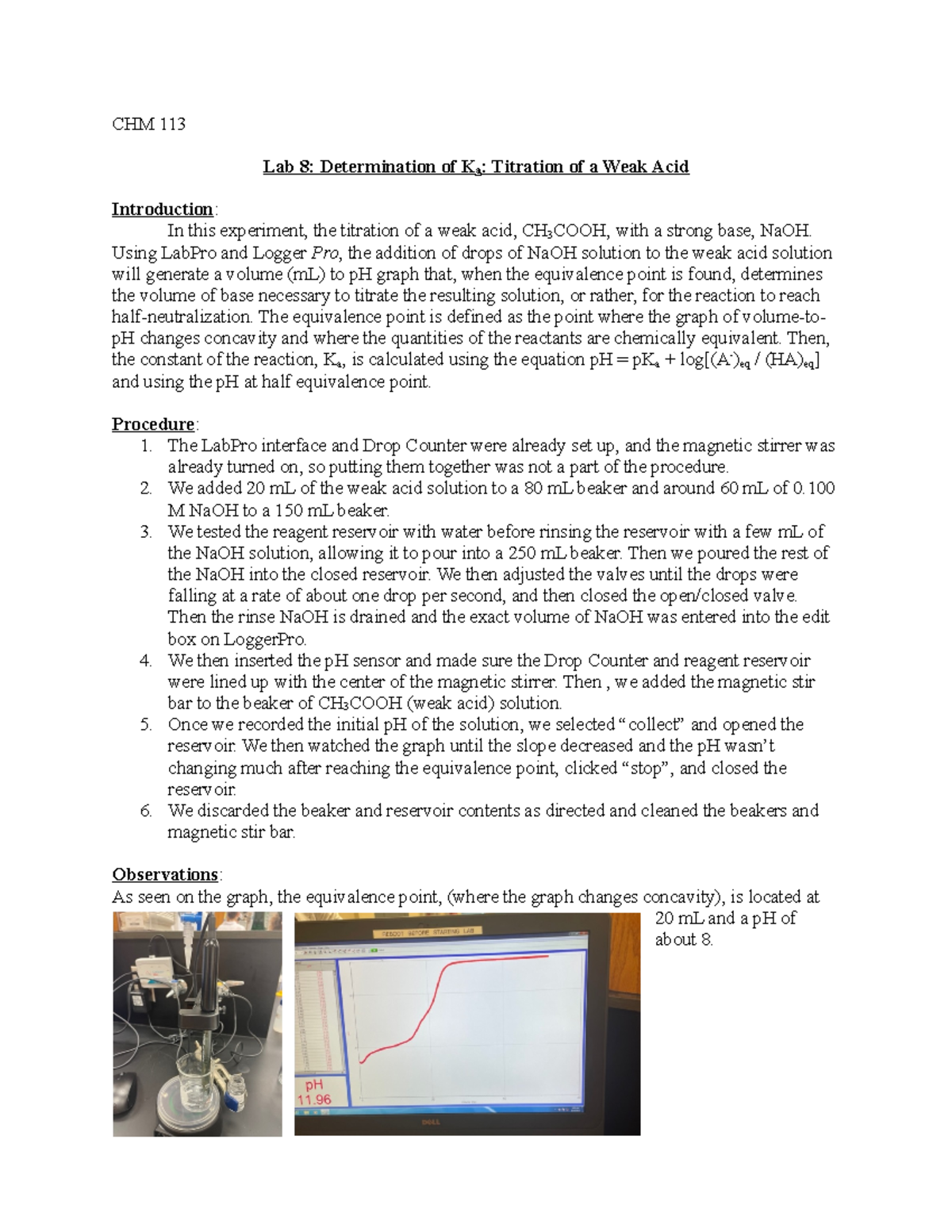 Lab 8- Determination of Ka- Titration of a Weak Acid - CHM 113 Lab 8 ...