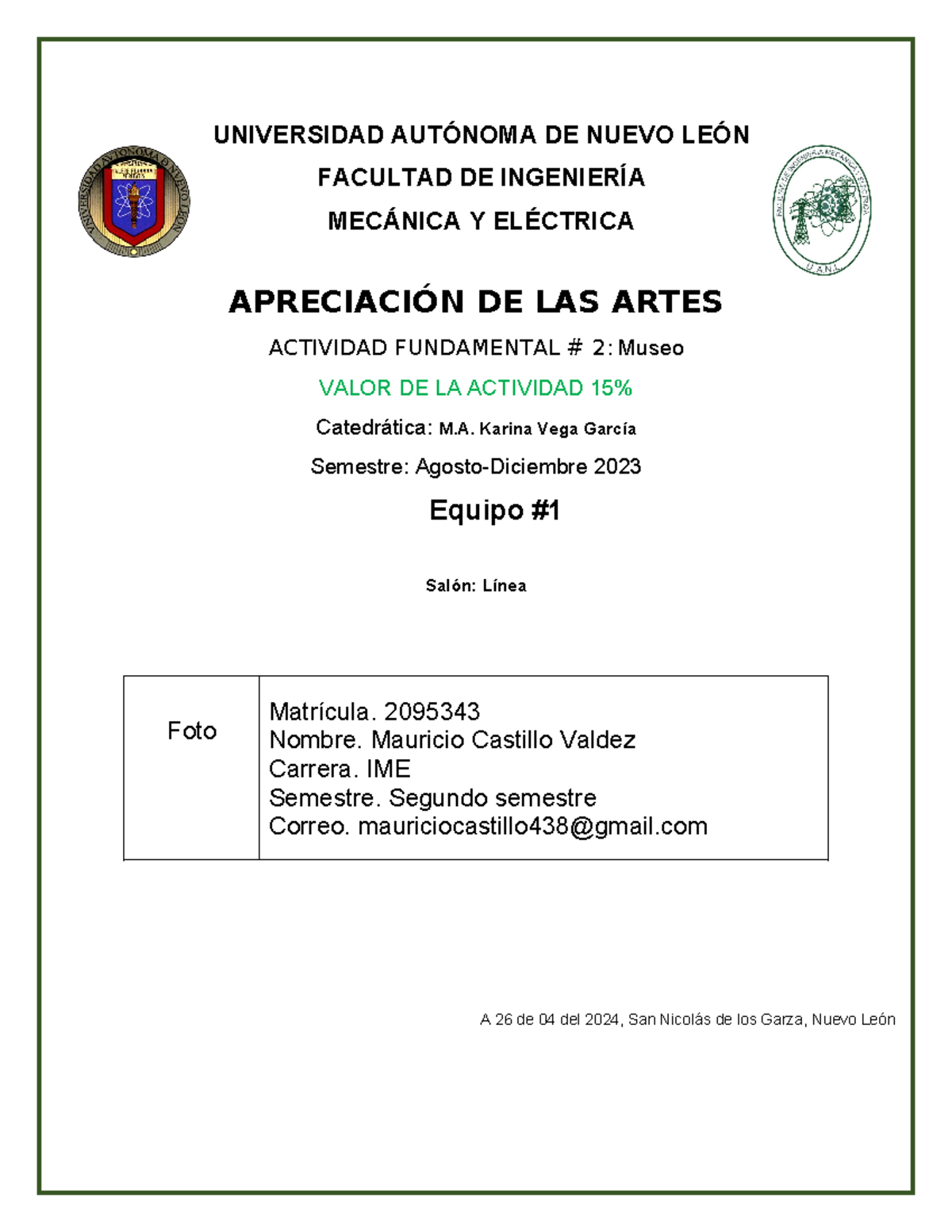 AF2 Museo - UNIVERSIDAD AUTÓNOMA DE NUEVO LEÓN FACULTAD DE INGENIERÍA MECÁNICA Y ELÉCTRICA - Studocu