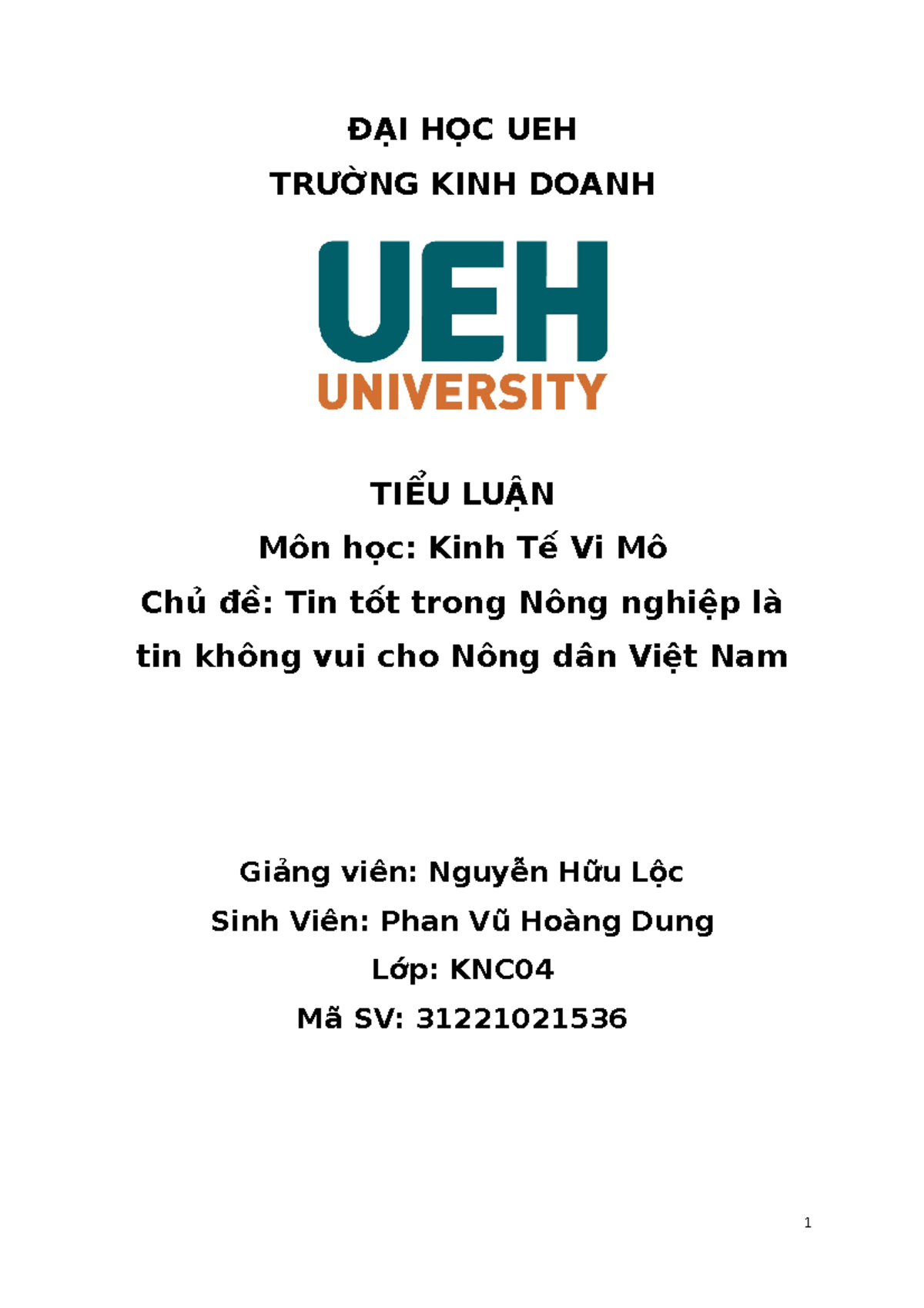 Bài tiểu luận ktvm - BT vi mô - ĐẠI HỌC UEH TRƯỜNG KINH DOANH TIỂU LUẬN Môn học: Kinh Tế Vi Mô ...