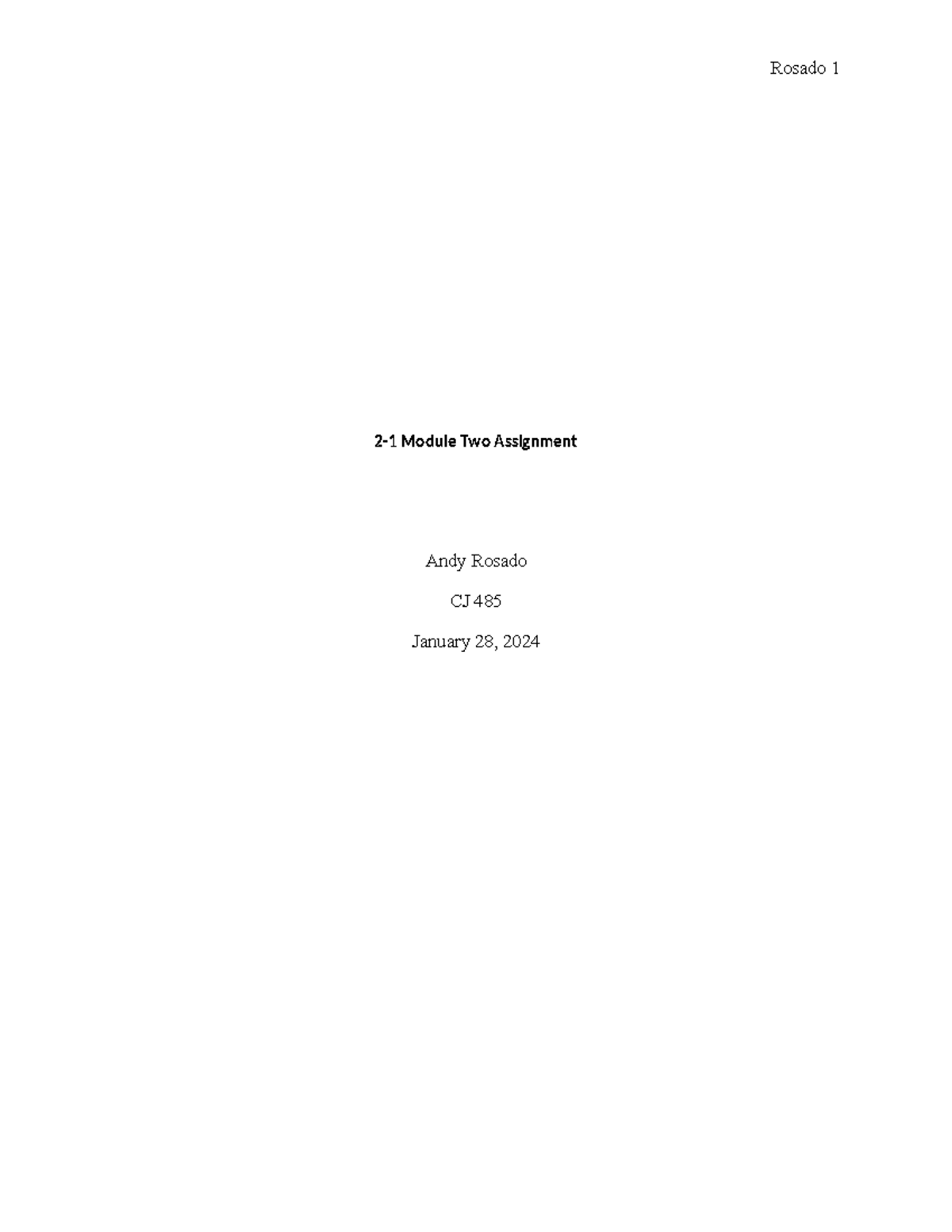 CJ 485 Module Two Assignment - 2-1 Module Two Assignment Andy Rosado CJ ...