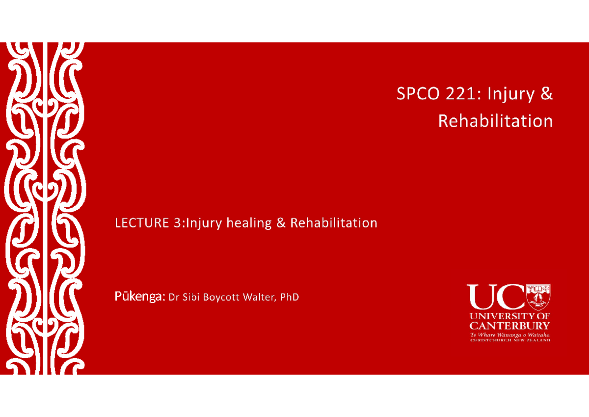 Lec 3 221 - lecture 3 notes - Pūkenga: Understand the healing process ...