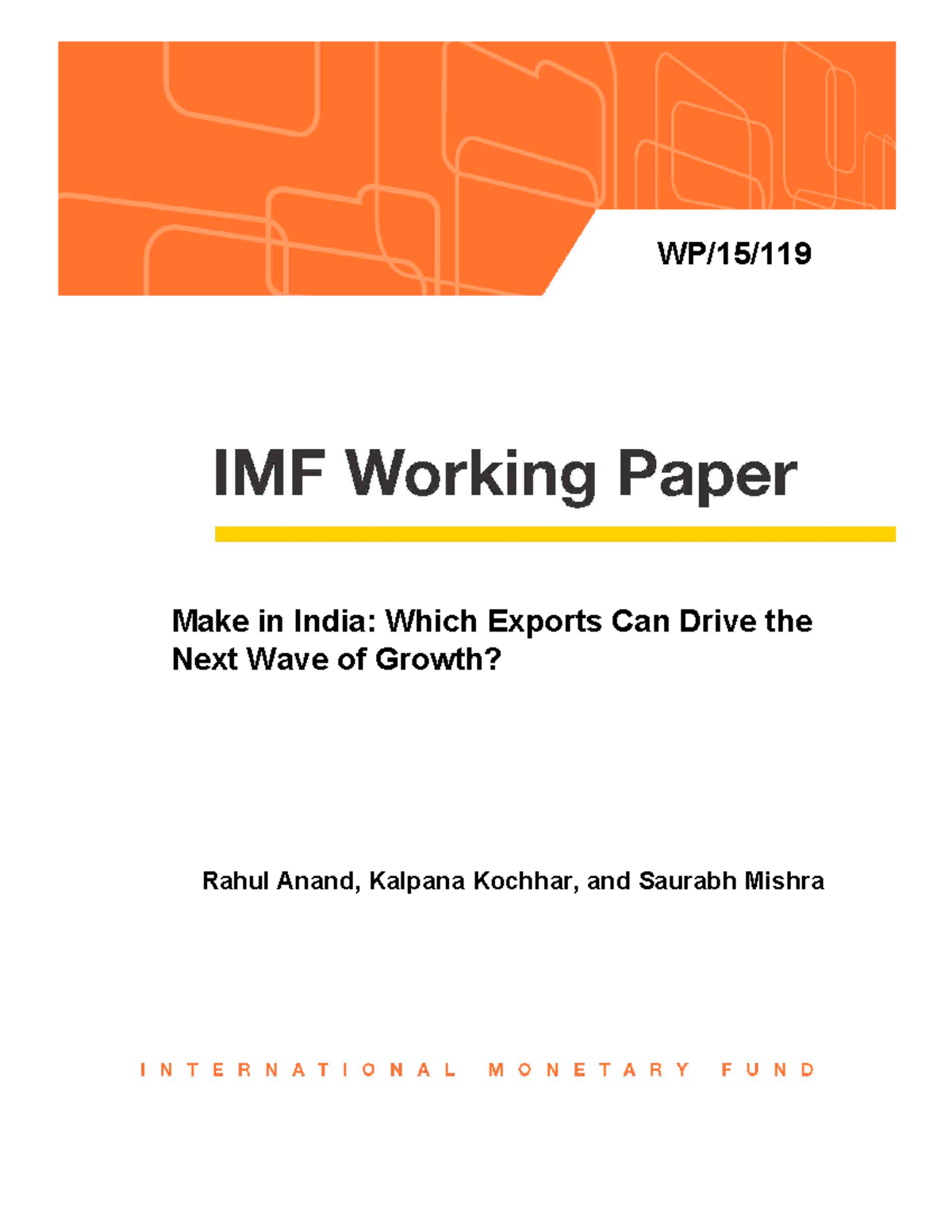 IMF working paper - WP/15/ Make in India: Which Exports Can Drive the ...