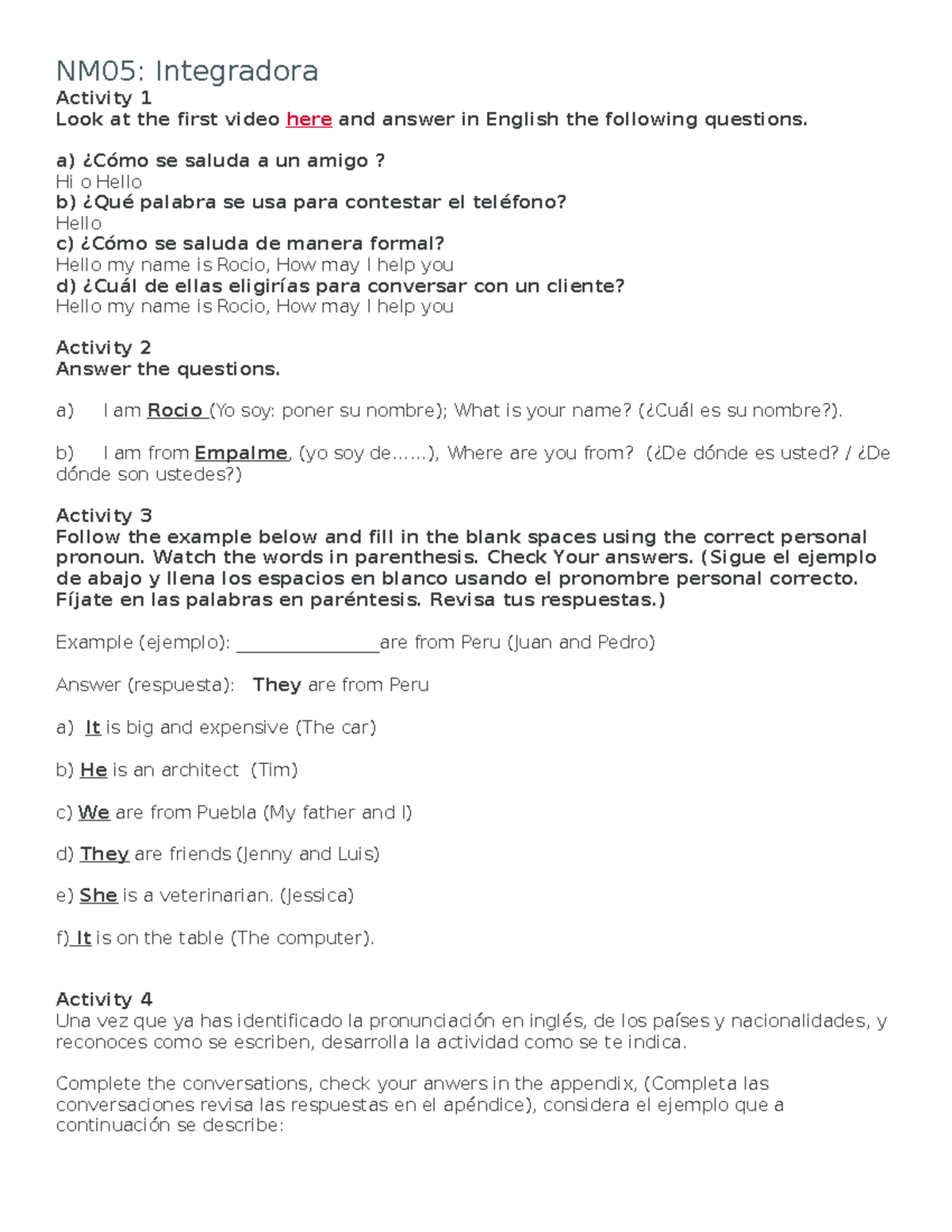 NM05 Actividad Integradora - Activity 1 Look at the first video here and answer in English the ...