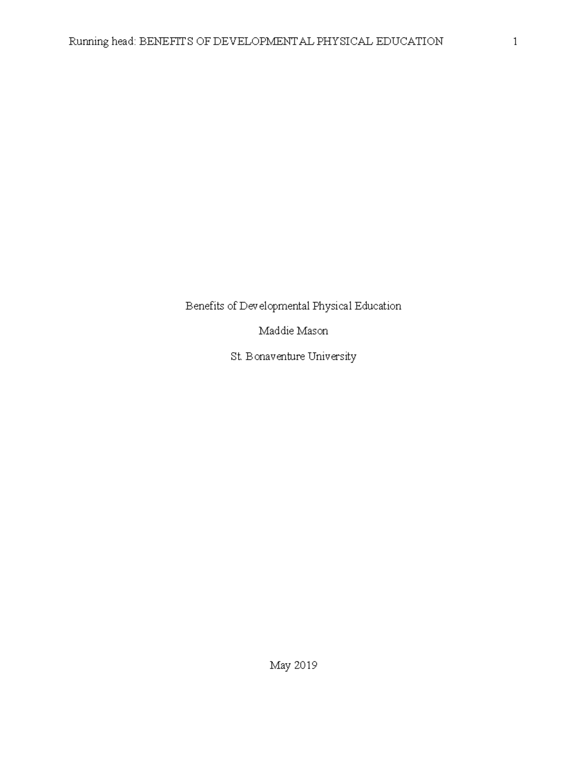 Phed 403-final essay - Running head: BENEFITS OF DEVELOPMENTAL PHYSICAL ...