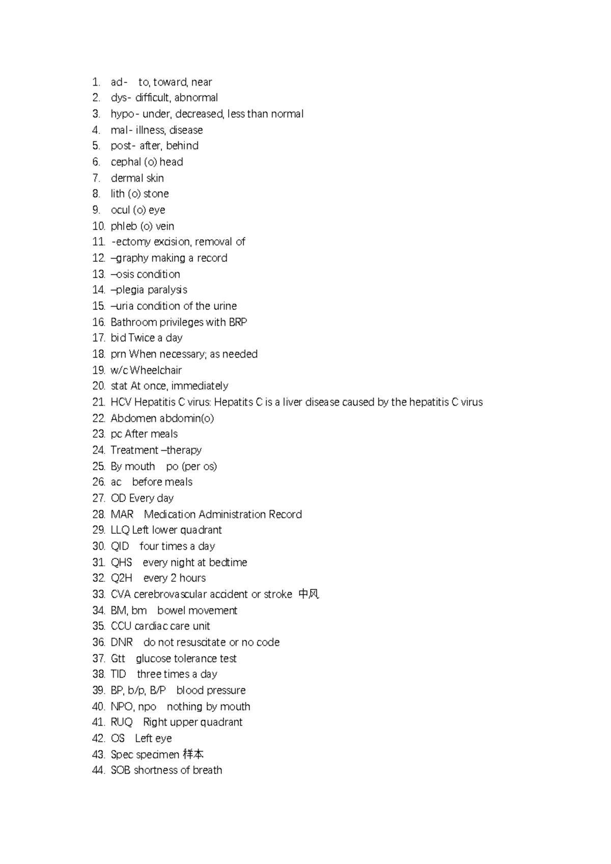 Medical Terminology - ad- to, toward, near dys- difficult, abnormal ...