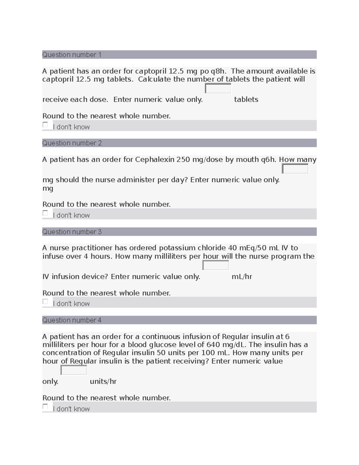 Dosage worksheet 3 - A patient has an order for captopril 12 mg po q8h ...