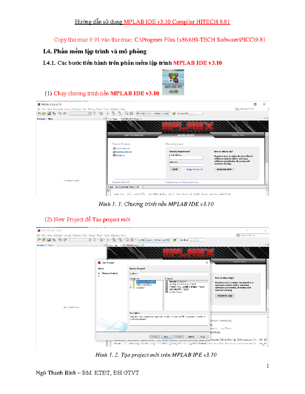 Hướng dẫn Mplab IDE v3.10 Compiler Hitech 9 - 1 Copy thư mục 9 vào thư mục: C:\Program Files ...