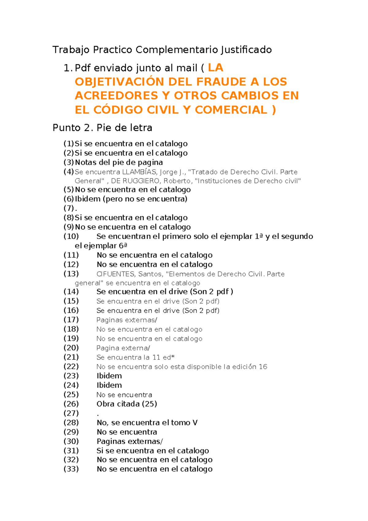 Trabajo Practico Complementario - Pdf enviado junto al mail ( LA OBJETIVACIÓN DEL FRAUDE A LOS ...