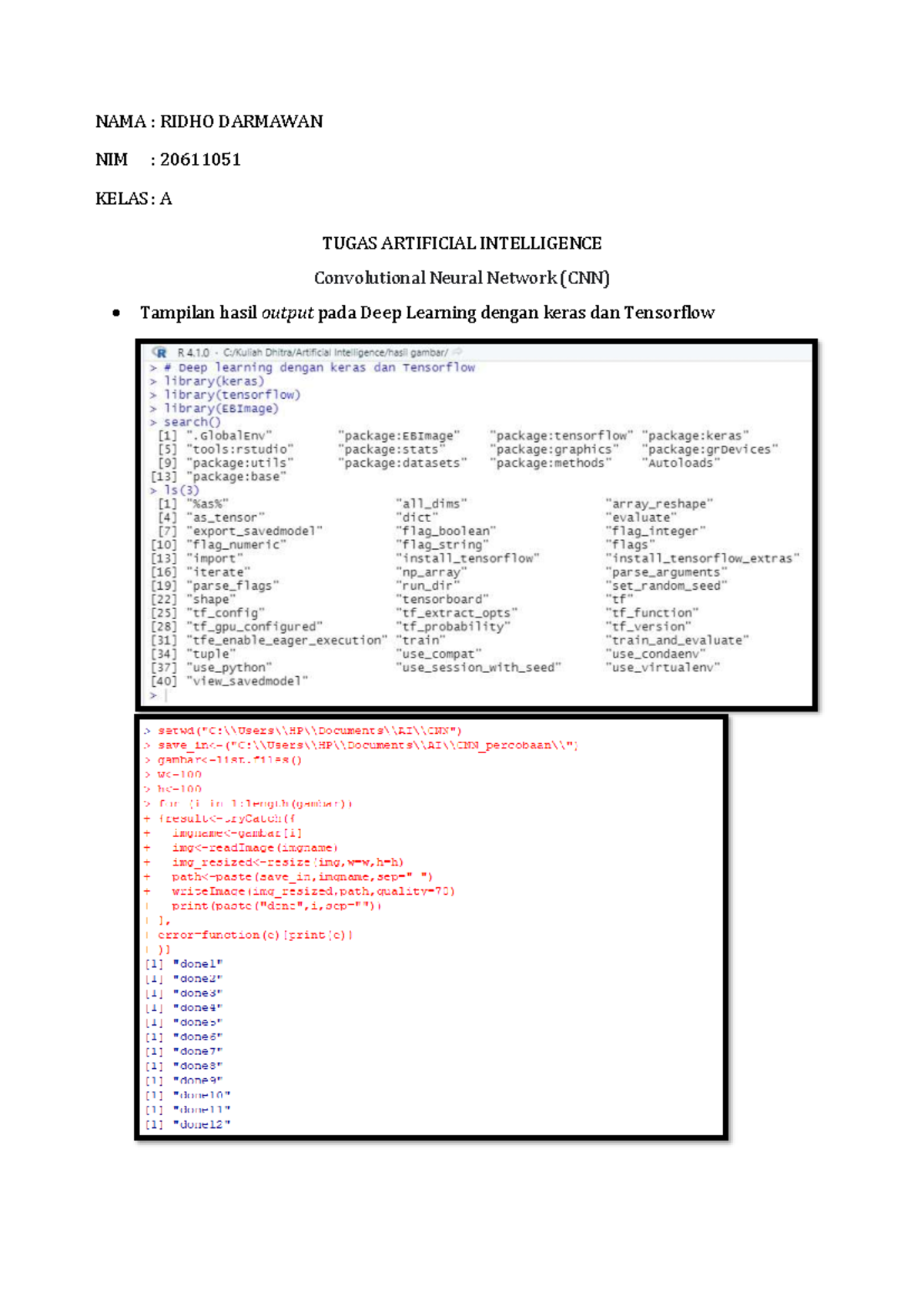 Tugas 1 Artificiall Intelligence - NAMA : RIDHO DARMAWAN NIM : 20611051 KELAS : A TUGAS ...