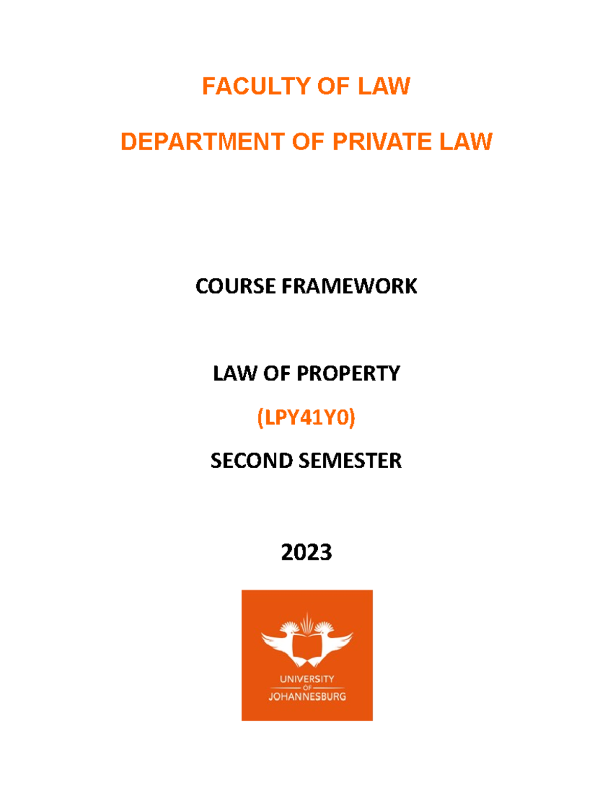 LPY LAW OF Property course framework for second semester 2023 - FACULTY OF LAW DEPARTMENT OF ...