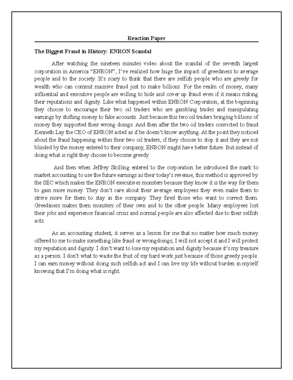 Enron Scandal - Reaction Paper The Biggest Fraud in History: ENRON ...