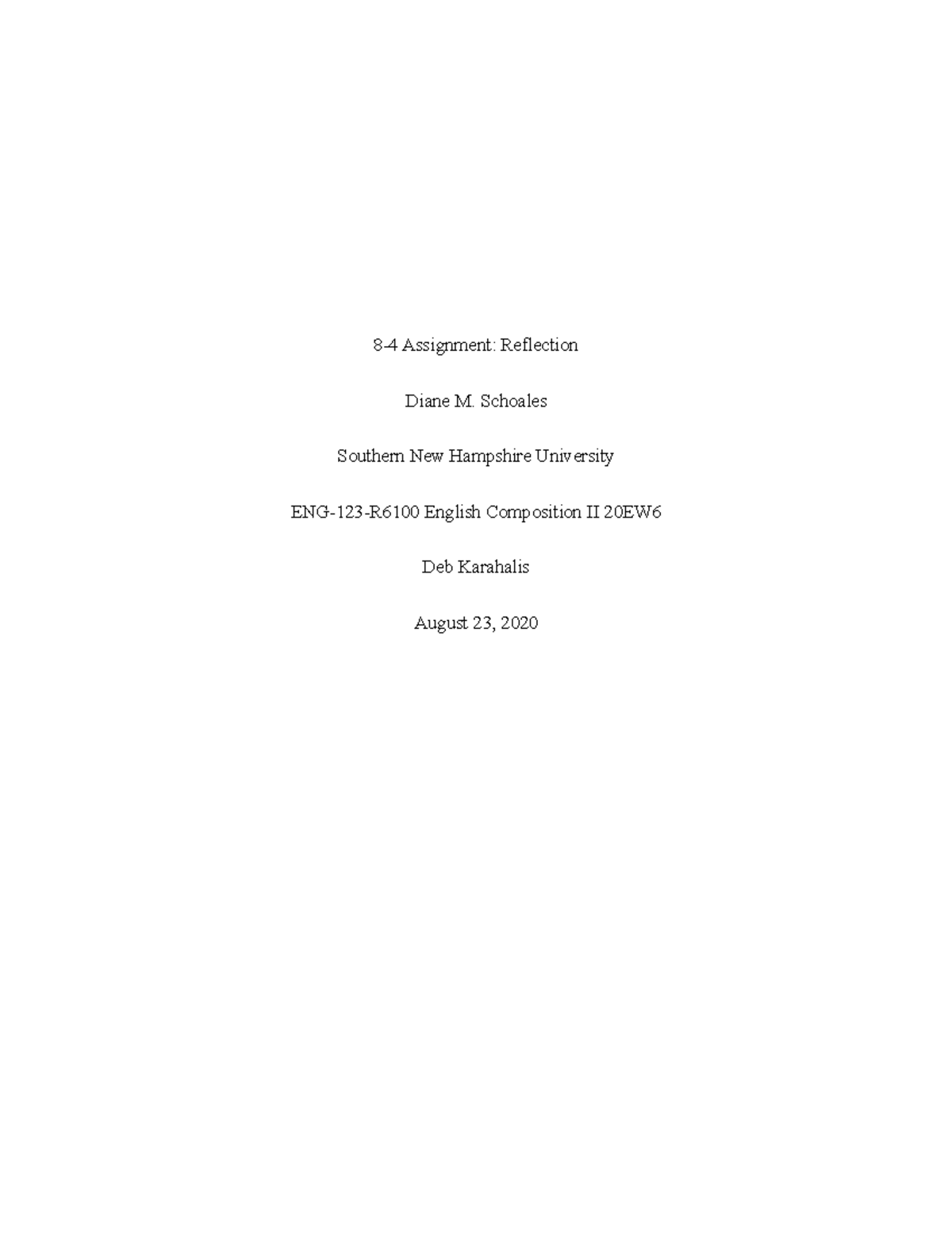 8-4 Assignment Reflection - 8-4 Assignment: Reflection Diane M. Schoales Southern New Hampshire ...