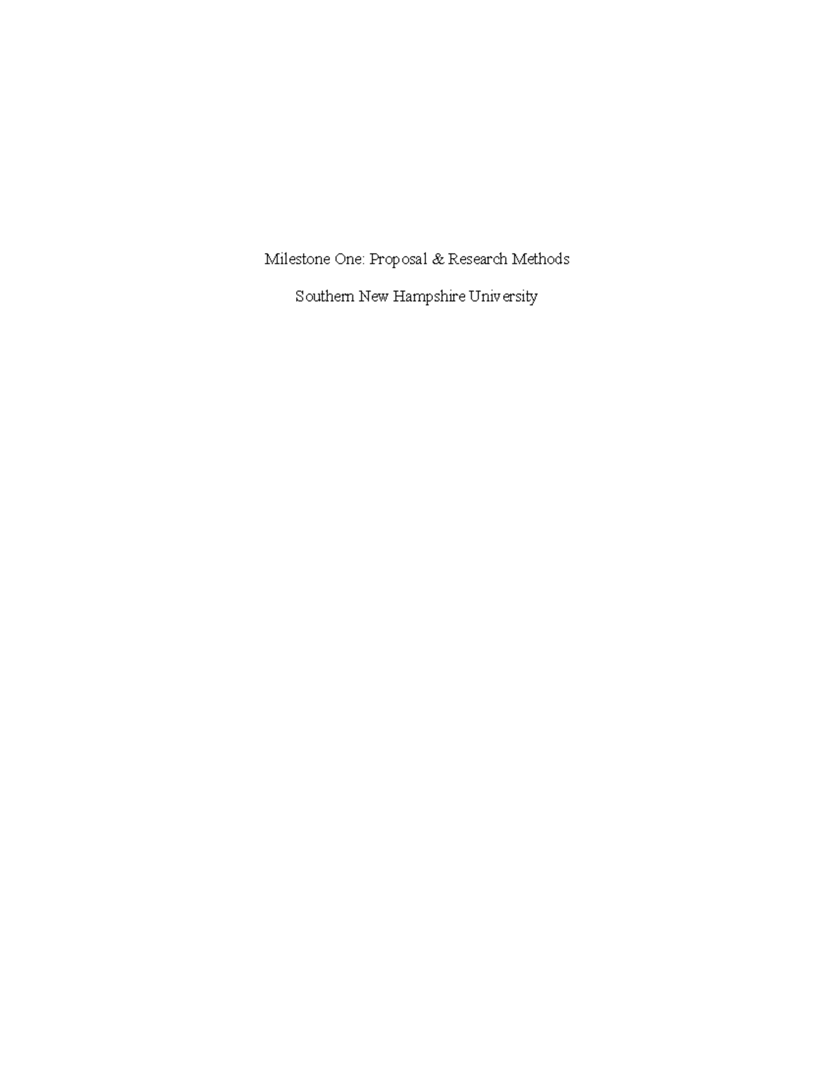 Milestone One Proposal & Research Methods - Milestone One: Proposal ...