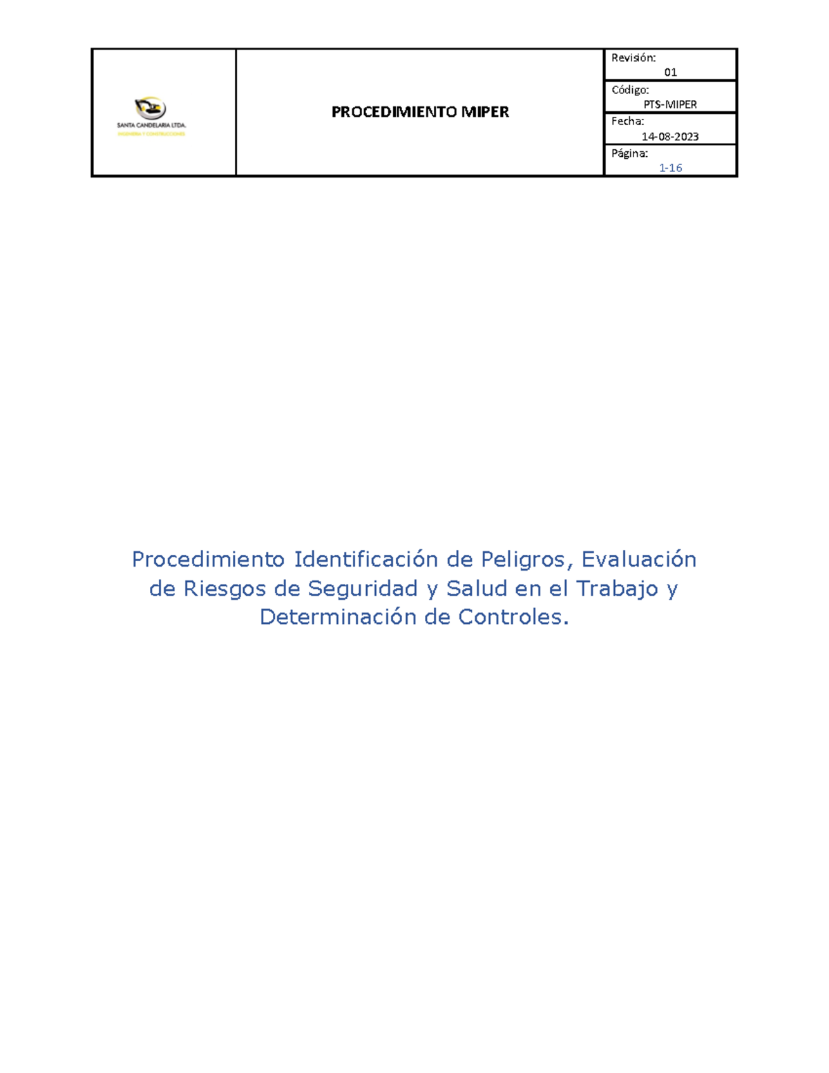 Procedimiento IPER REV 04 - PROCEDIMIENTO MIPER 01 Código: PTS-MIPER Fecha: 14 - 08 - 2023 ...