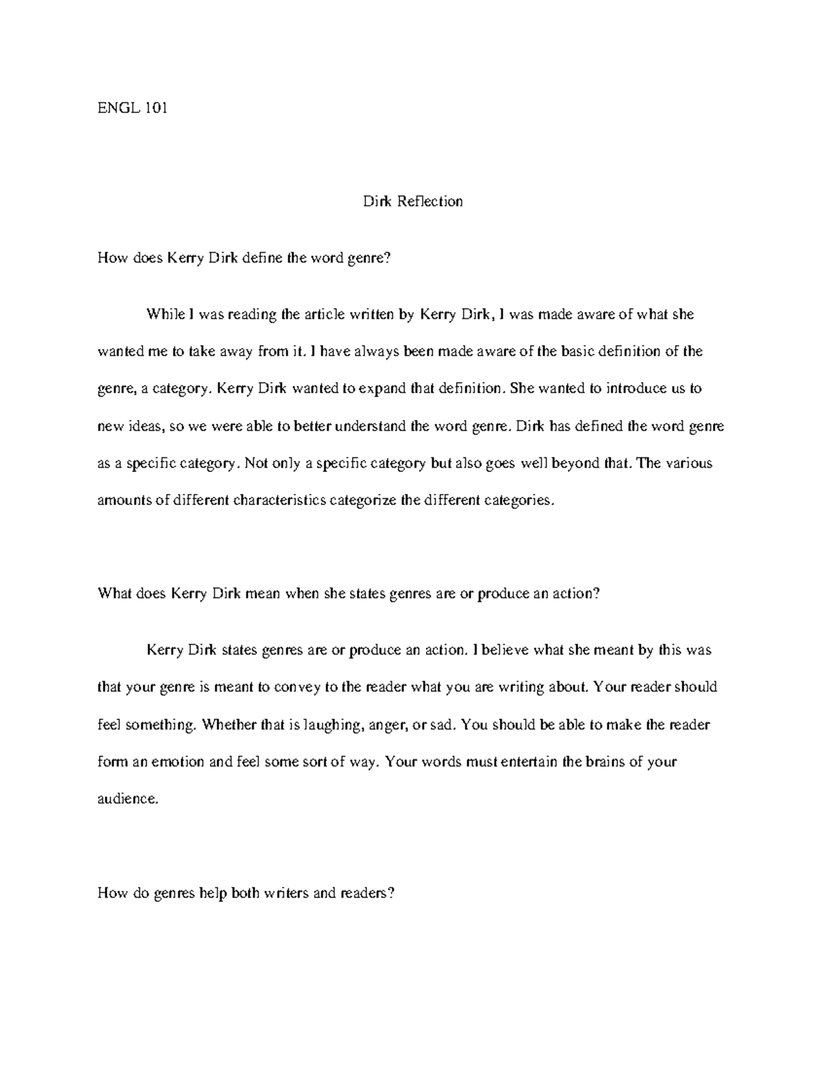 Dirk Reflection ENGL 101 - ENGL 101 Dirk Reflection How does Kerry Dirk ...