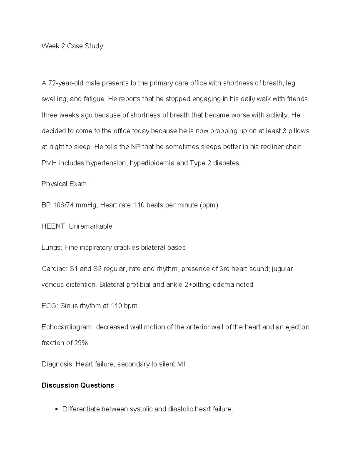 Week 2 Case Study - Week 2 Case Study A 72-year-old male presents to the primary care office ...