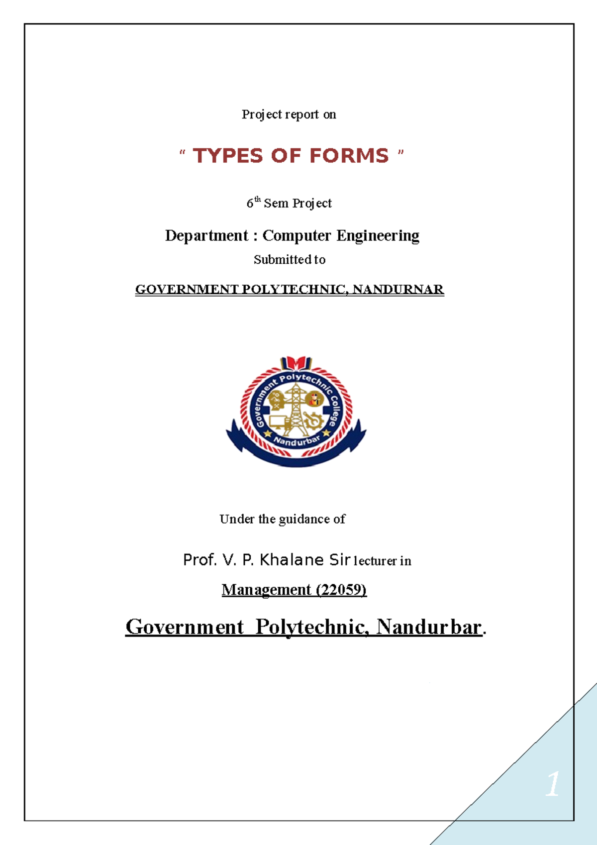 Unnati management - project - ####### Project report on “ TYPES OF FORMS ” ####### 6 th Sem ...