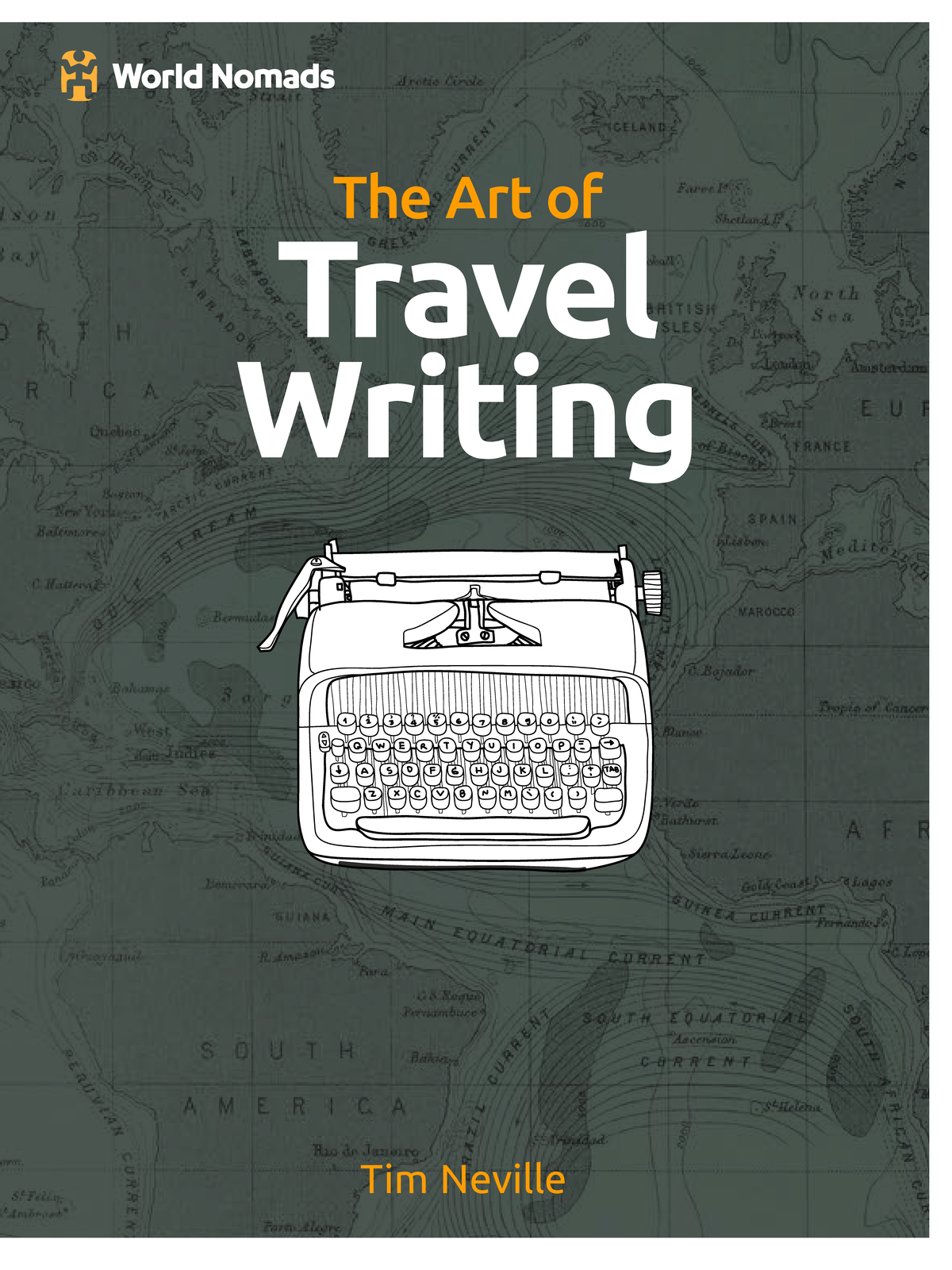 Art of travel writing guide - The Art of Travel Writing Tim Neville S o ...