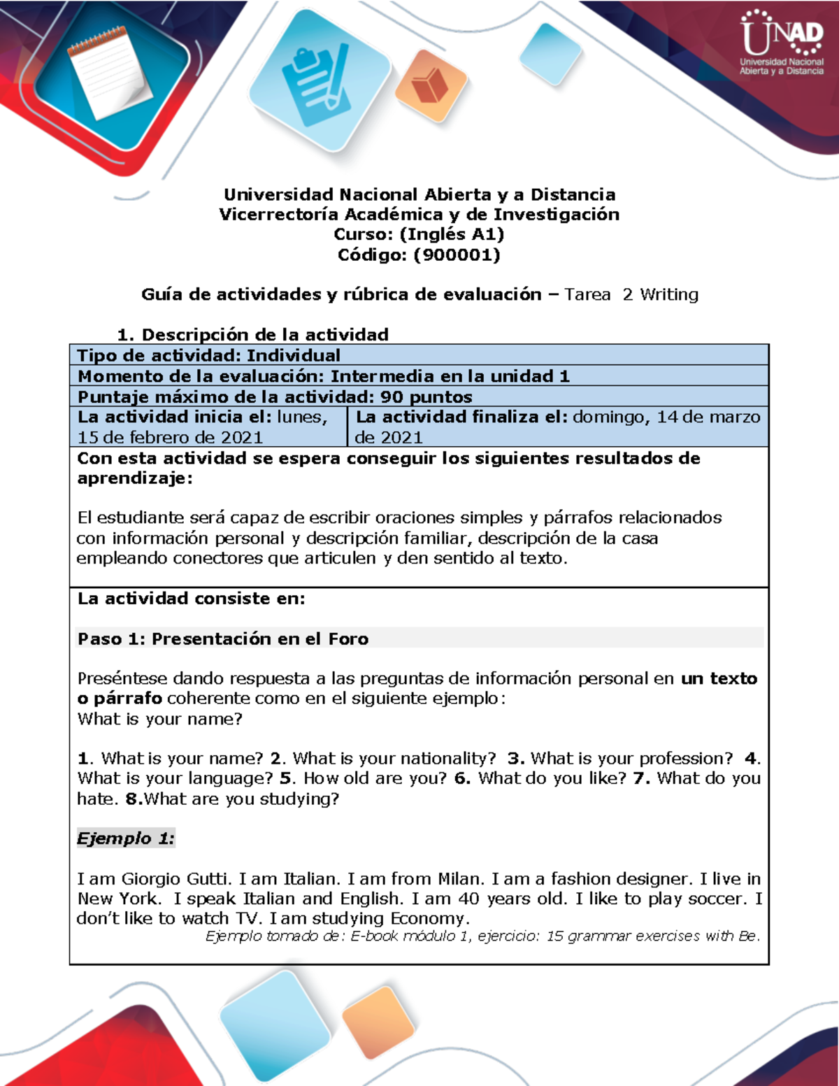 Guía de actividades y rúbrica de evaluación - Unidad 2 - Task 2 - Writing - Universidad Nacional ...