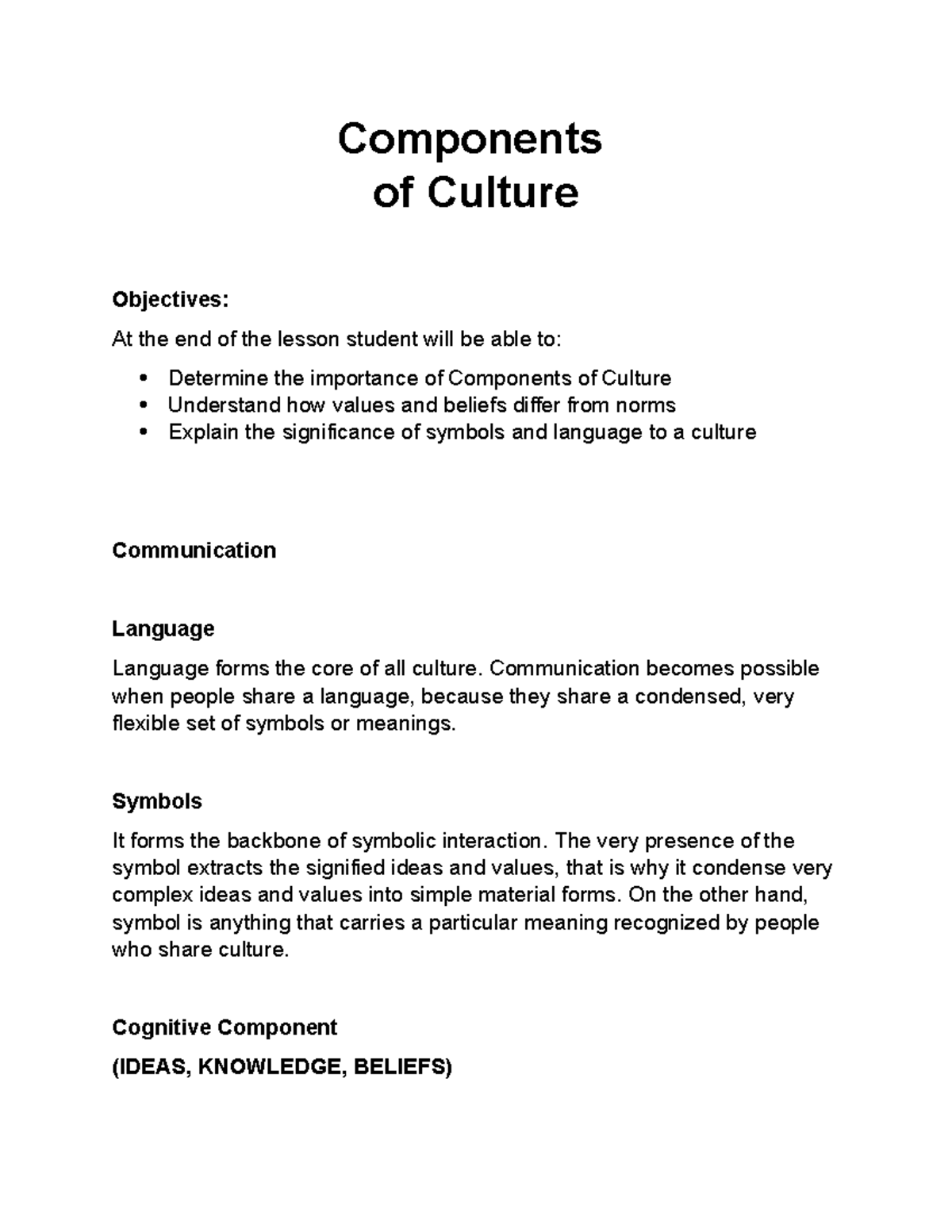 Culture ( Components) - Components of Culture Objectives: At the end of ...