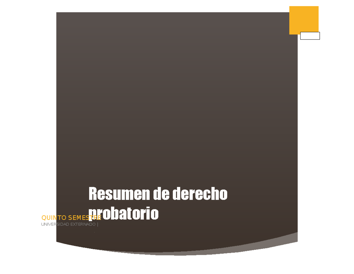 Derecho probatorio - resumen de los apuntes de las clases de pruebas ...