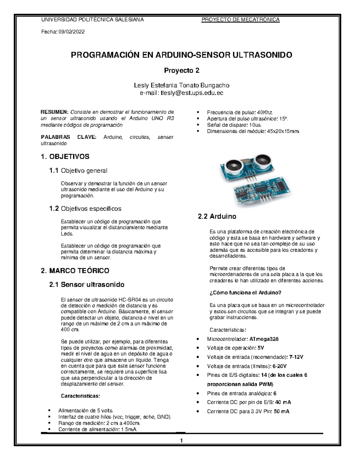 Informe sensor - Fecha: 09/02/ PROGRAMACIÓN EN ARDUINO-SENSOR ULTRASONIDO Proyecto 2 Lesly ...