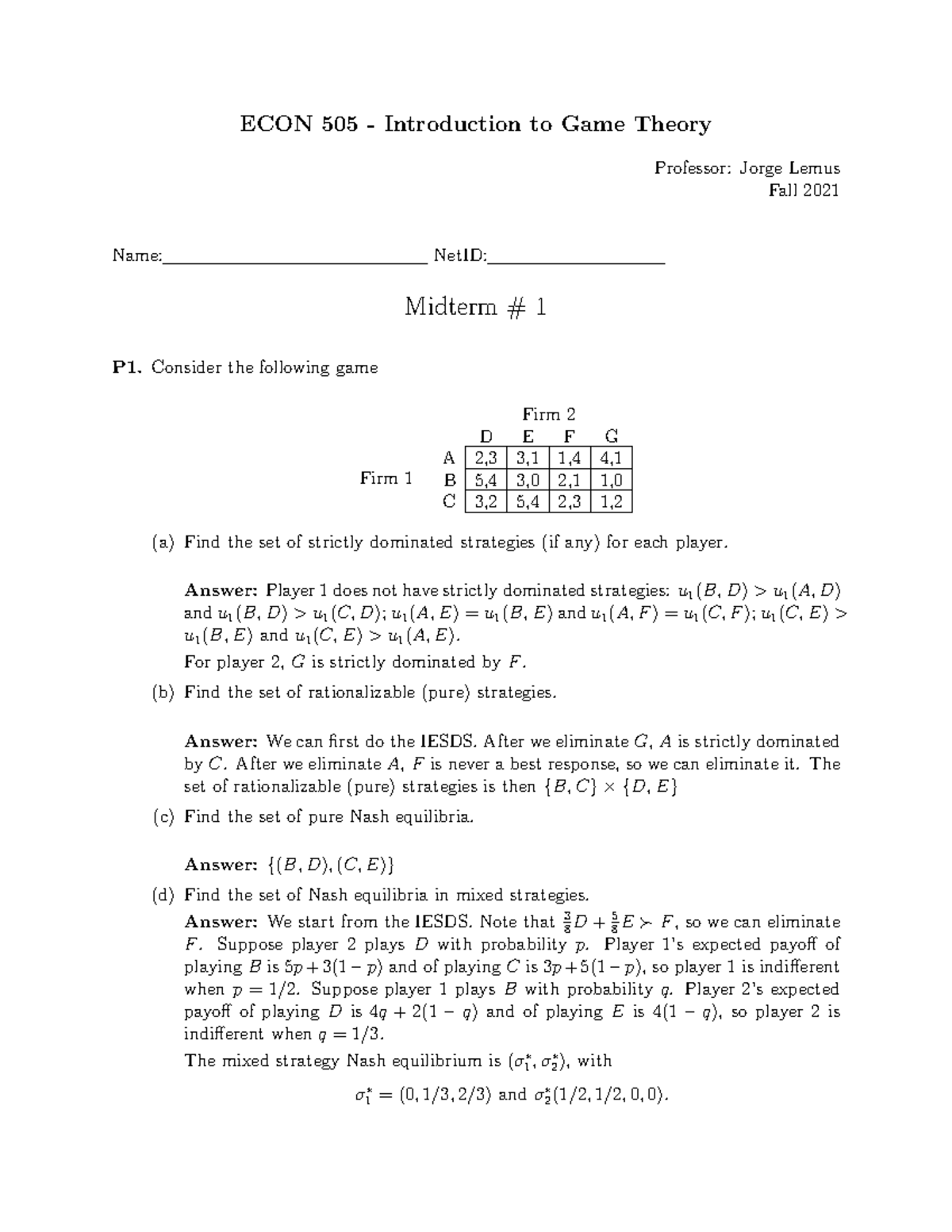 Midterm 1 - 2021 - Solution - ECON 505 - Introduction to Game Theory Professor: Jorge Lemus Fall ...