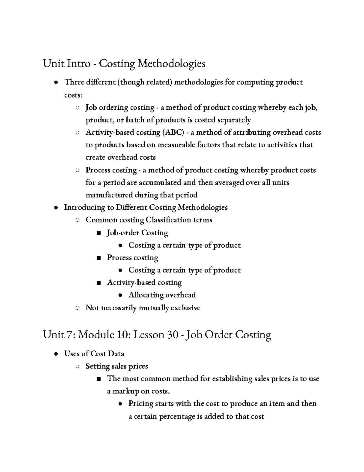 Unit 7 Notes - Unit Intro - Costing Methodologies Three dierent (though ...