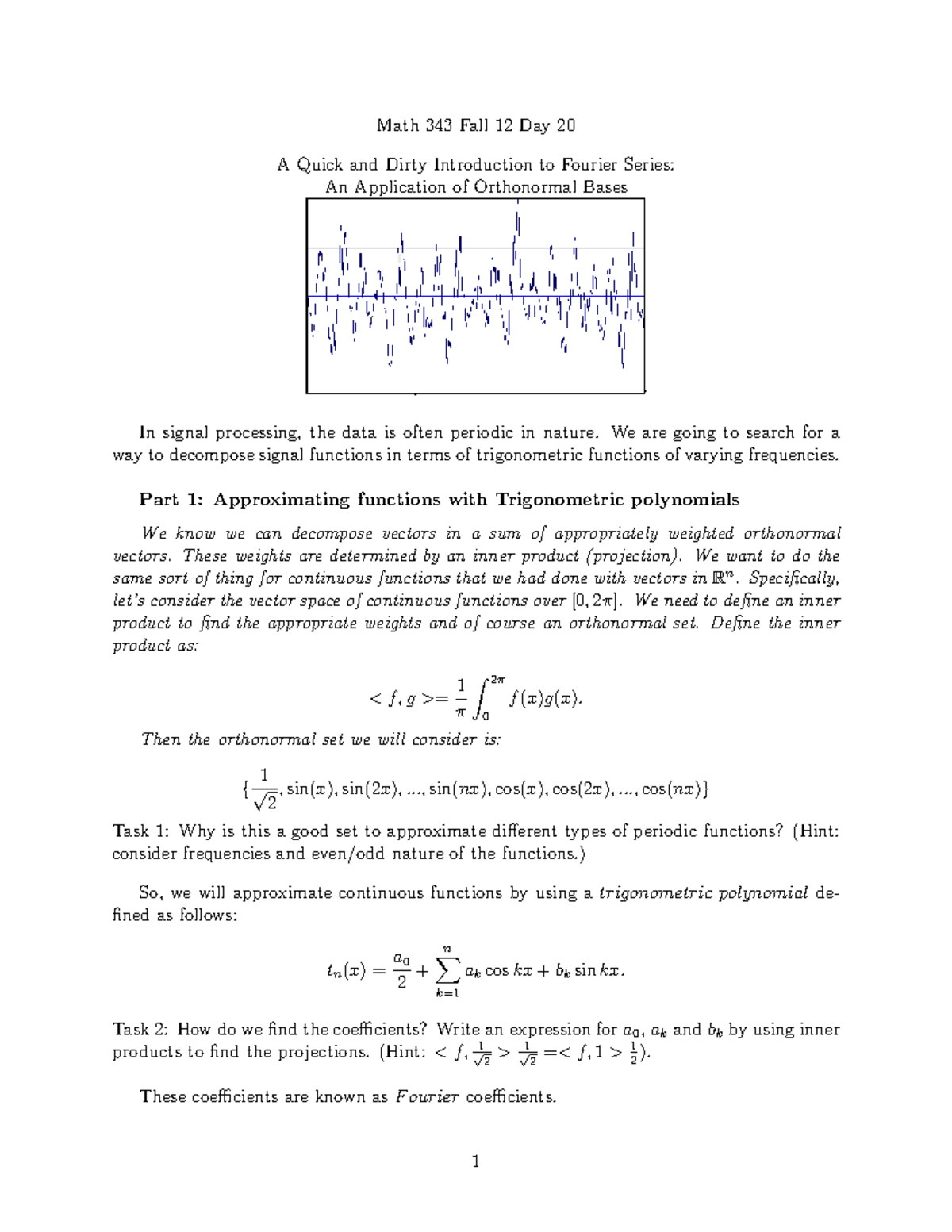 Math 343 Fall1 2 Day 20 - Math 343 Fall 12 Day 20 A Quick and Dirty ...