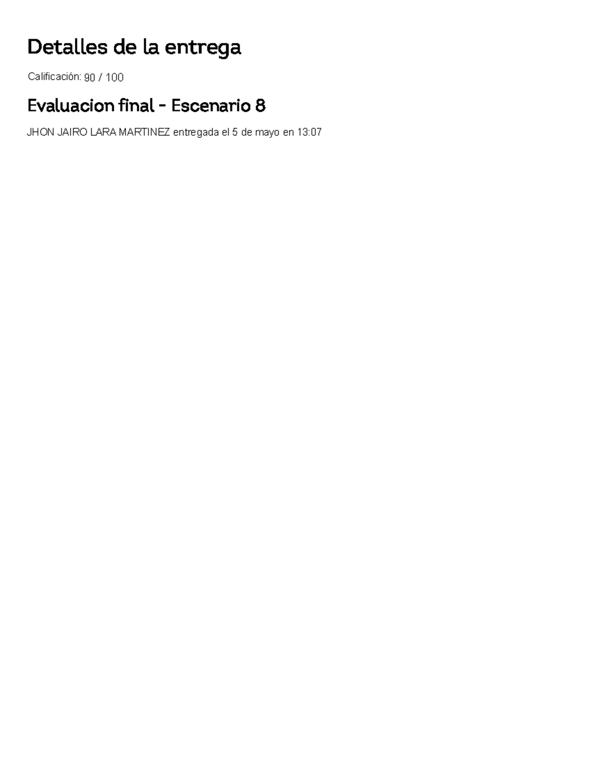 Evaluacion final - Escenario 8 - Antropologia y sociologia - Detalles de la entrega Calificación ...