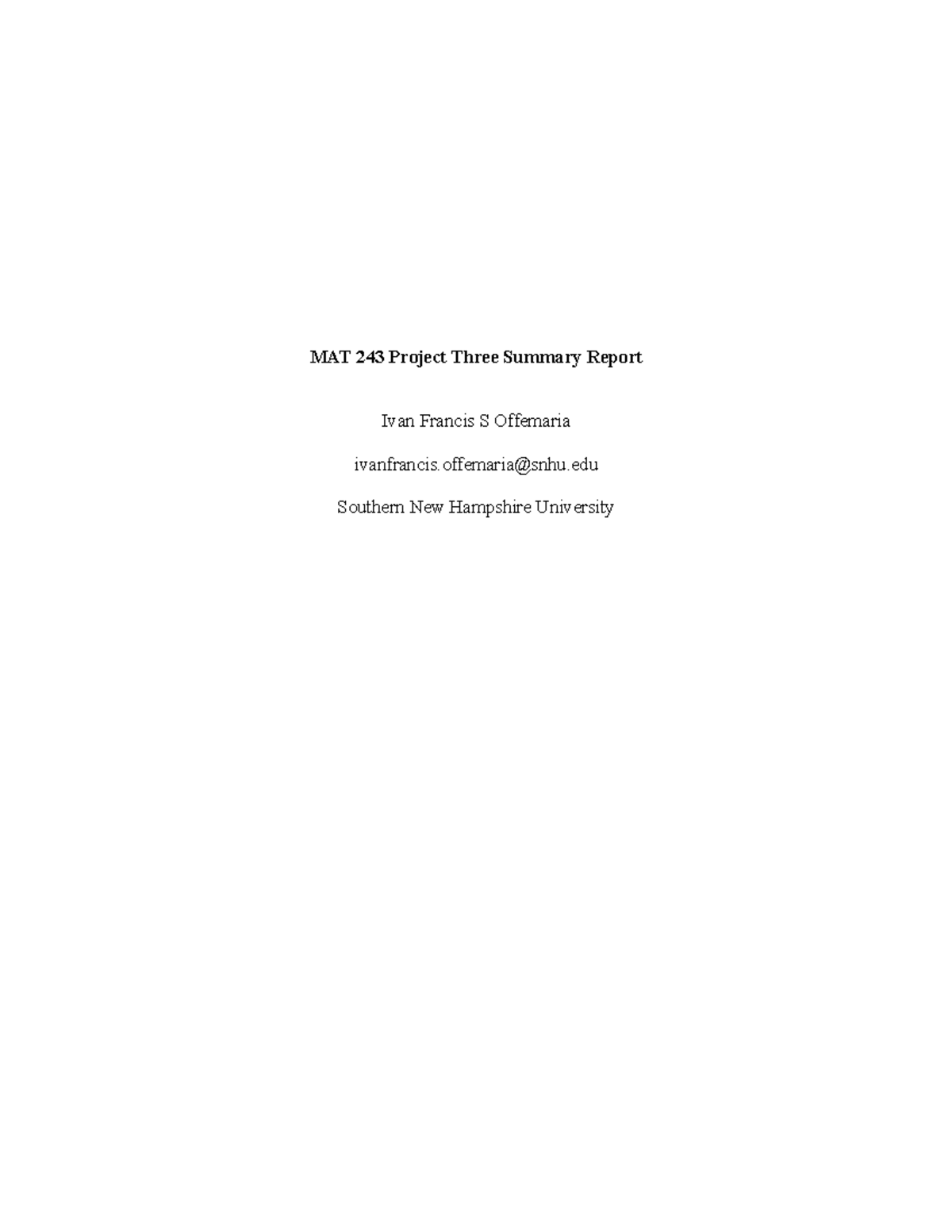 MAT 243 Project Three - MAT 243 Project Three Summary Report Ivan ...
