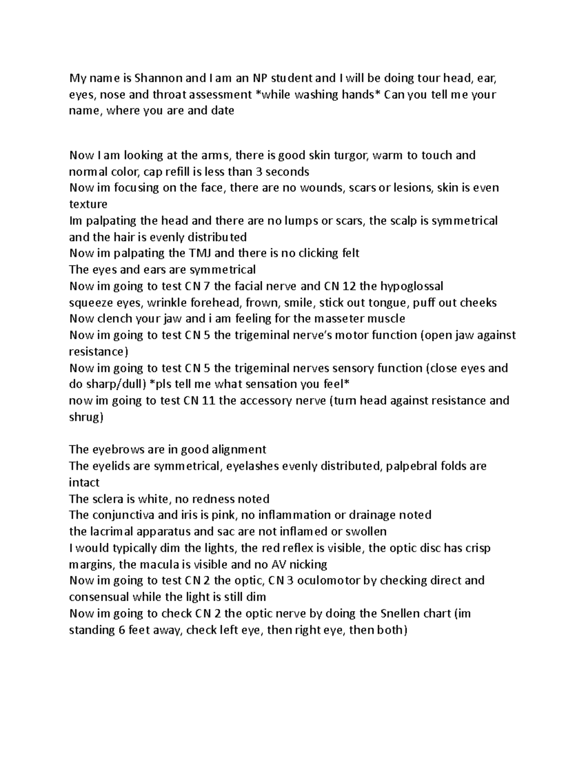 Heent script - My name is Shannon and I am an NP student and I will be ...