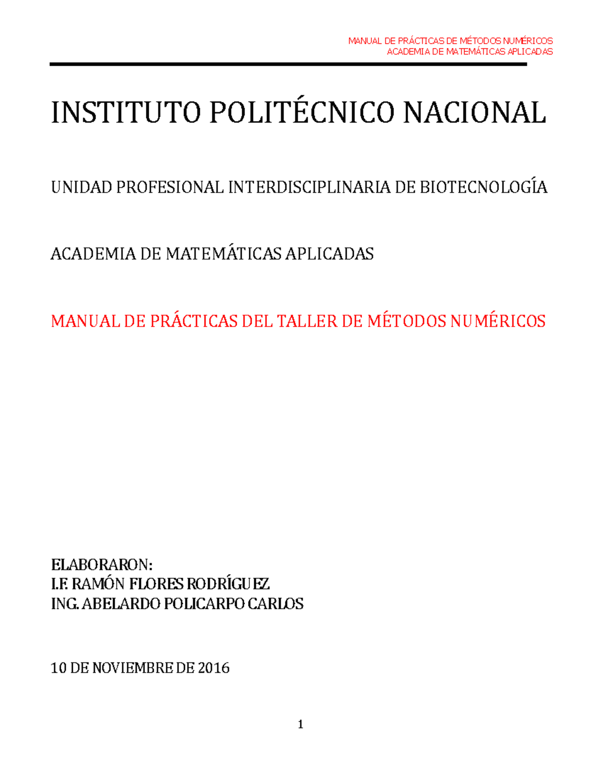 Manual de Practicas Metodos Numericos - ACADEMIA DE MATEMÁTICAS APLICADAS INSTITUTO POLITÉCNICO ...