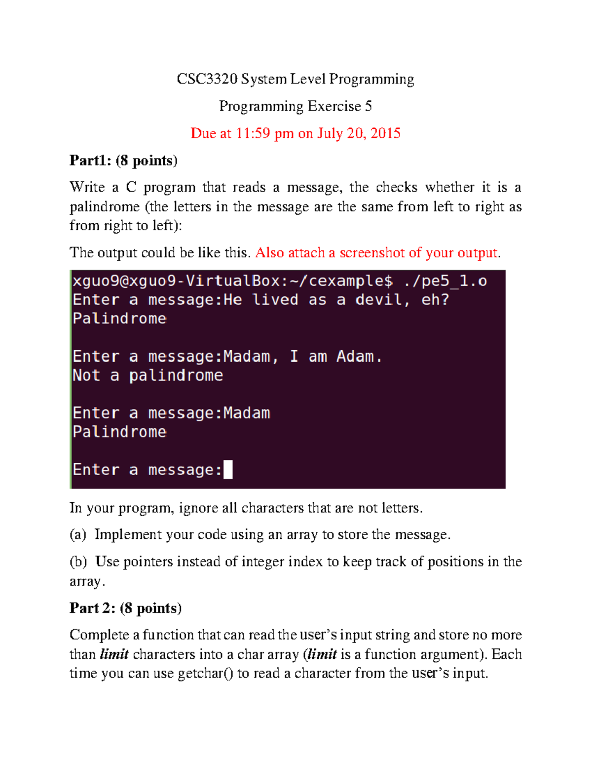 Programing Exercise 5 - Also attach a screenshot of your output. In your program, ignore all ...