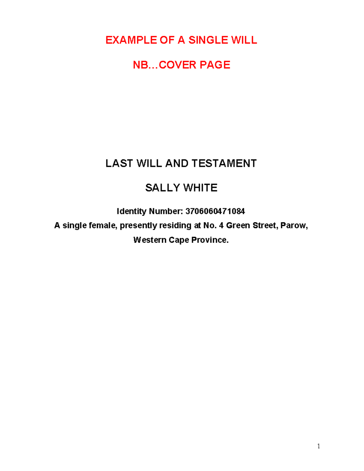 Single Will- 2024 - EXAMPLE OF A SINGLE WILL NB.. PAGE LAST WILL AND ...