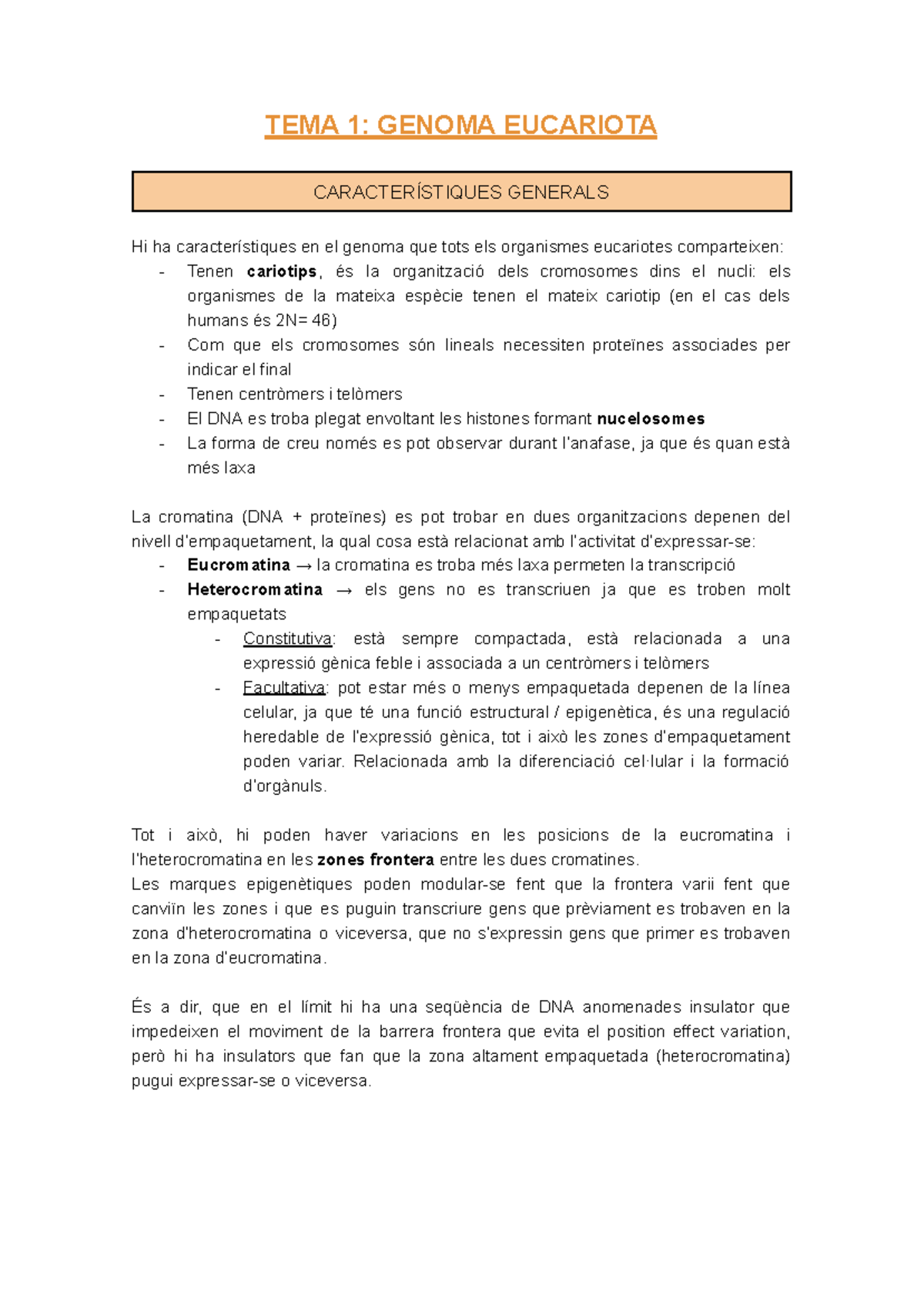 Genoma eucariota - Apunts del tema 1 i 2 de genòmica - TEMA 1: GENOMA EUCARIOTA CARACTERÍSTIQUES ...