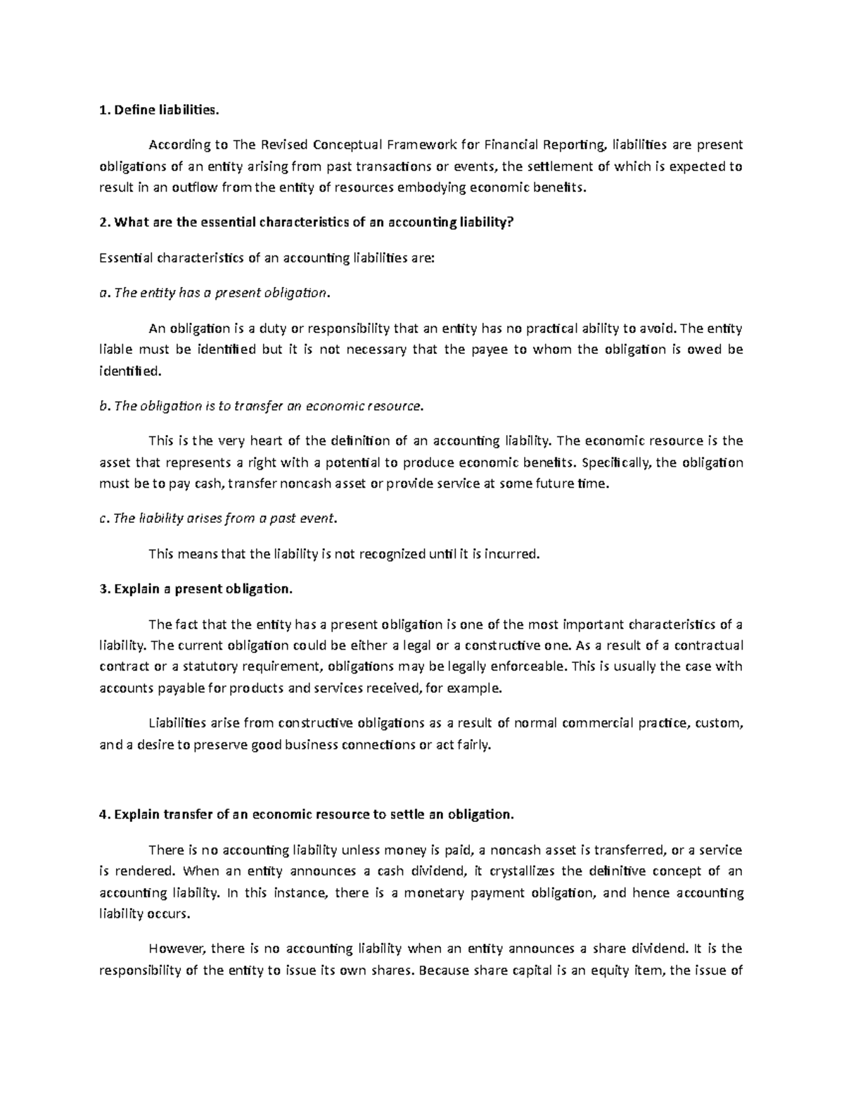 3 - assignments and discussions - Define liabilities. According to The ...