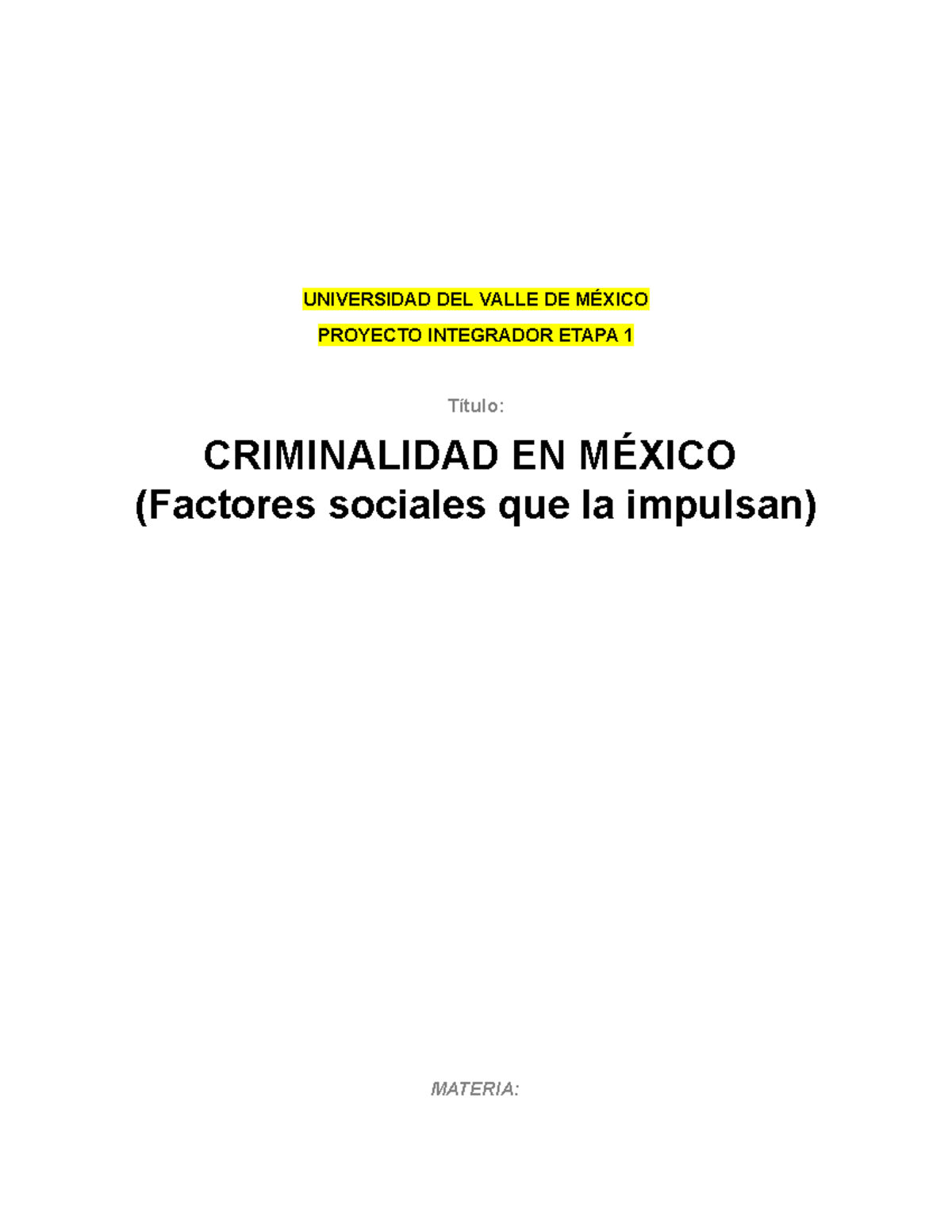 Proyecto Integrador Etapa 1 - UNIVERSIDAD DEL VALLE DE MÉXICO PROYECTO ...