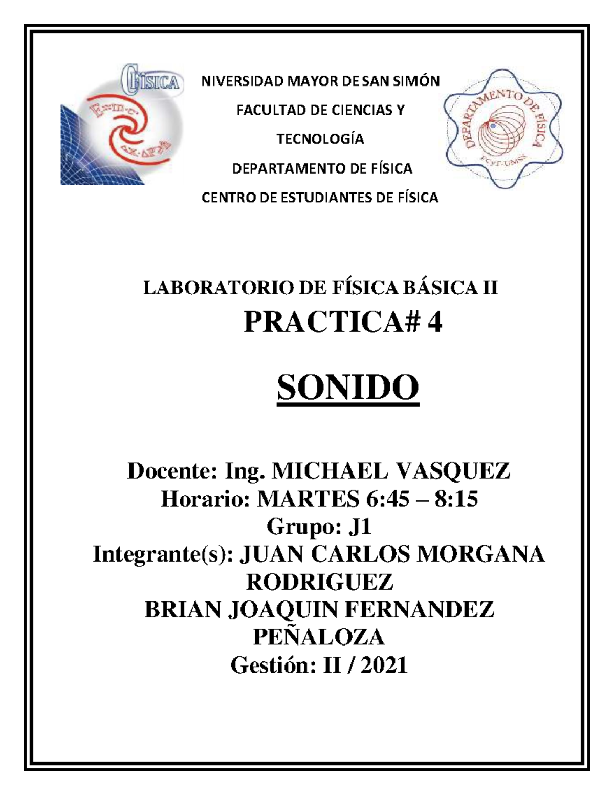 Informe Sonido - fjhm - NIVERSIDAD MAYOR DE SAN SIM”N FACULTAD DE CIENCIAS Y TECNOLOGÕA ...