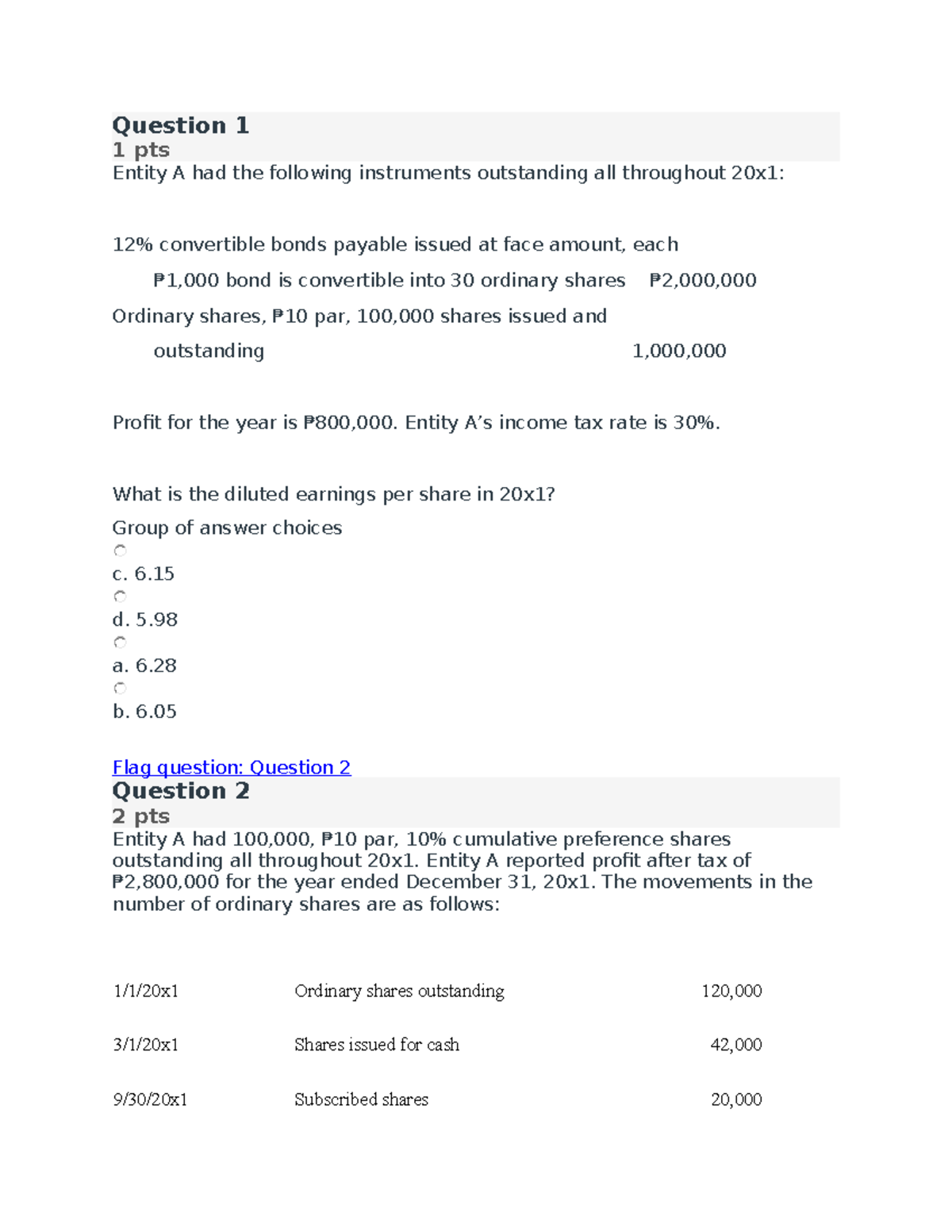 Final Comprehensive QUIZ-3 - Question 1 1 pts Entity A had the ...