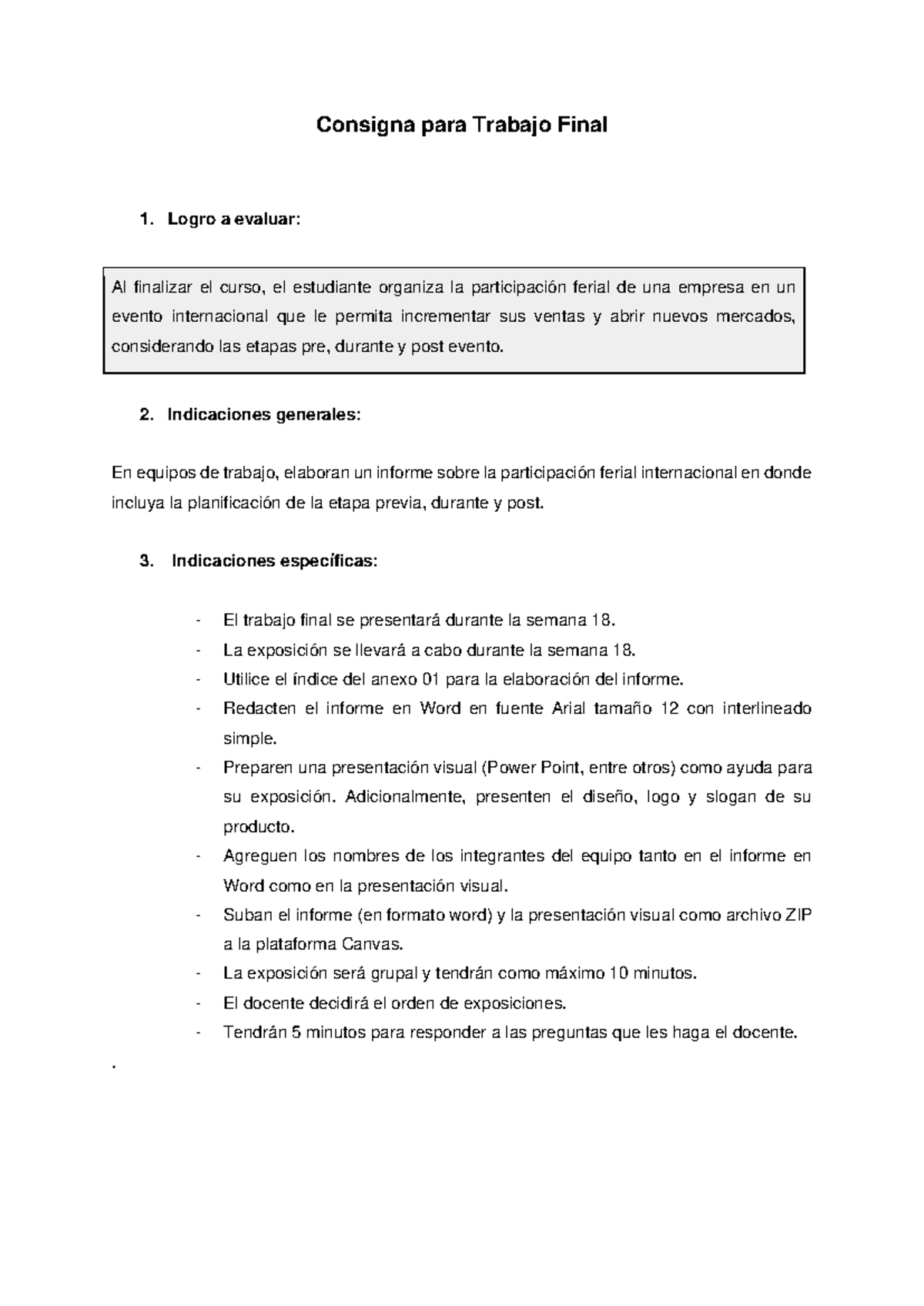 GC A02N TF C2A - gvgcgcfcfcfc - Consigna para Trabajo Final Logro a evaluar: Al finalizar el ...