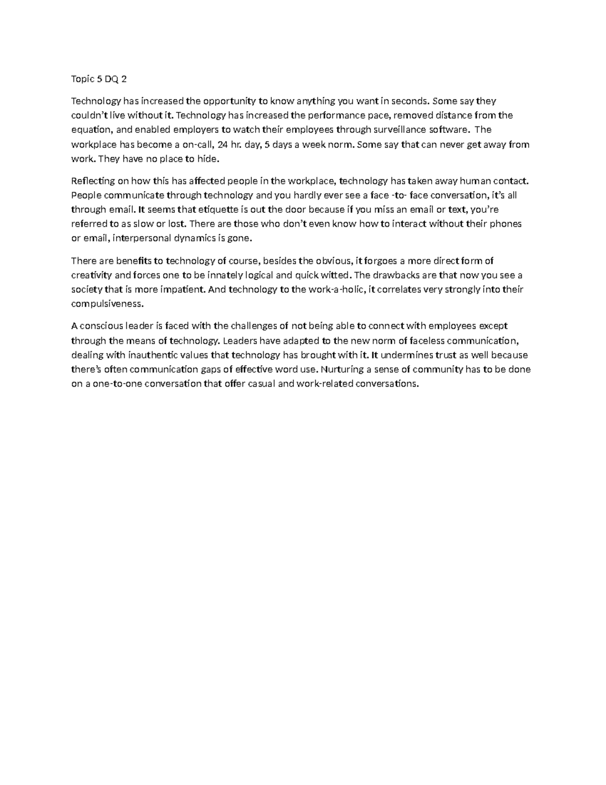 Topic 5 DQ 2 - discussions - Topic 5 DQ 2 Technology has increased the ...