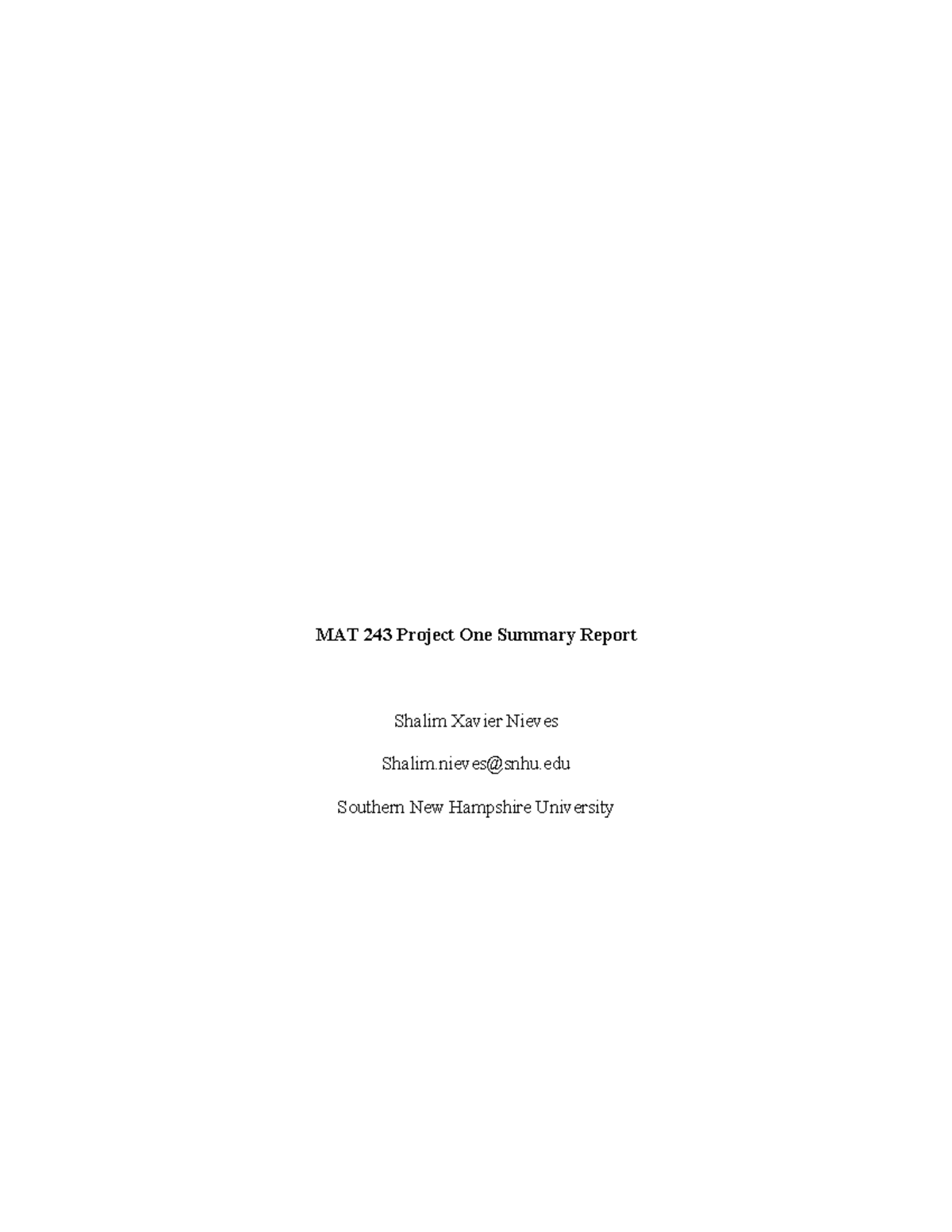 MAT 243 Project One Summary Report Template SXN - MAT 243 Project One ...