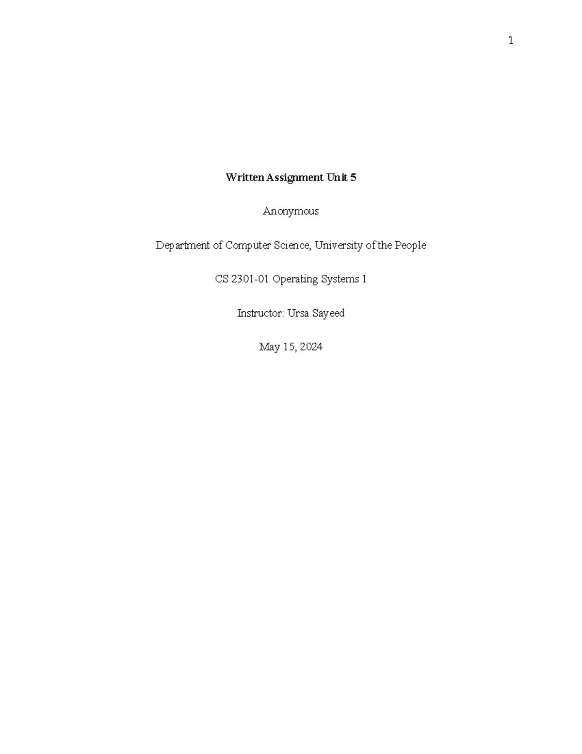 OS Written 5 - Written Assignment Unit 5 Anonymous Department of ...