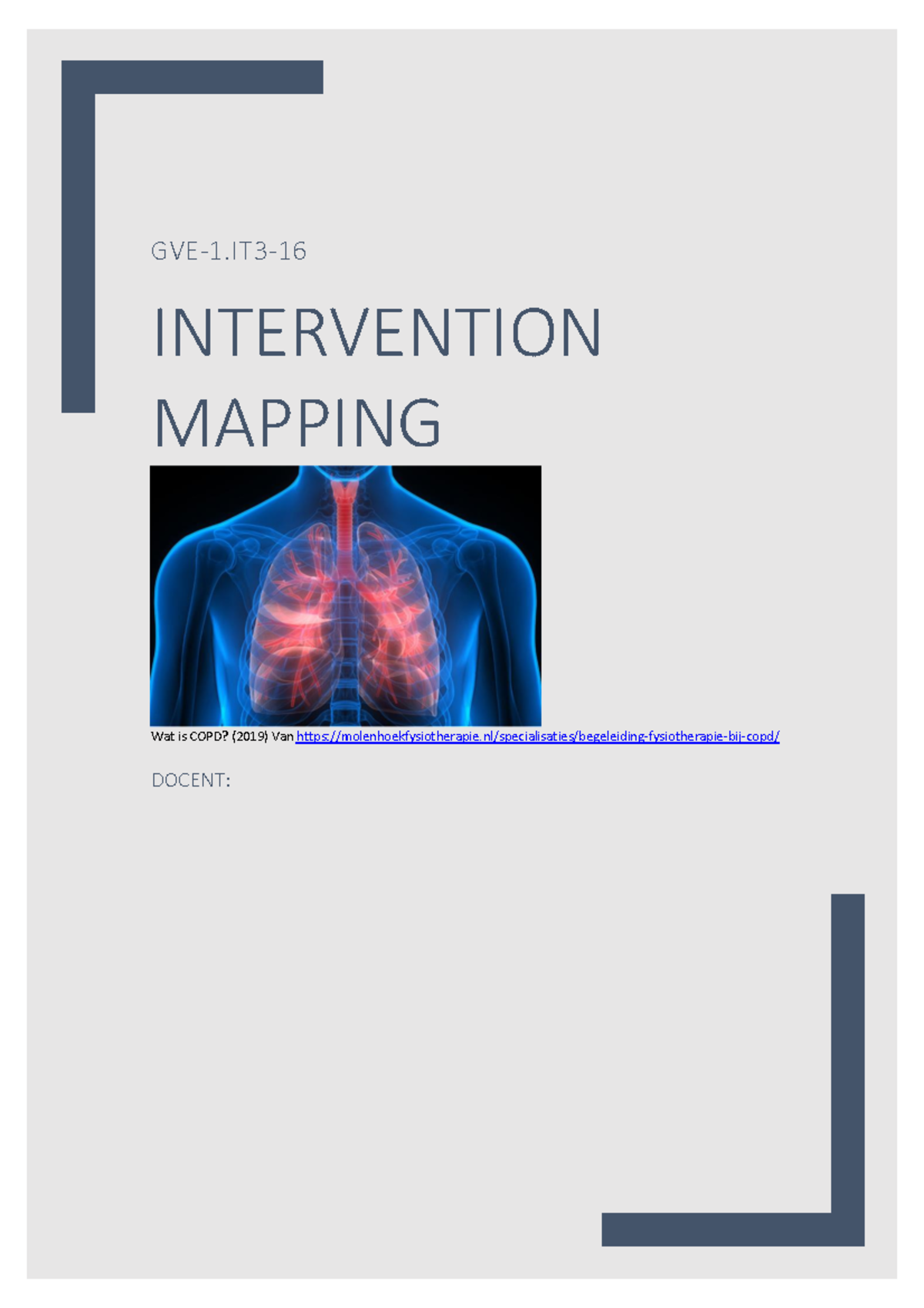 Intervention mapping COPD (IT3) - GVE-1- 16 INTERVENTION MAPPING Wat is ...