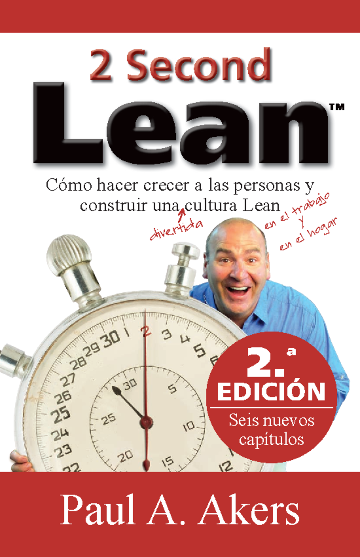 2SL-2nd Const. personas y Hacer cultura Lean pag142 - Paul A. Akers ...