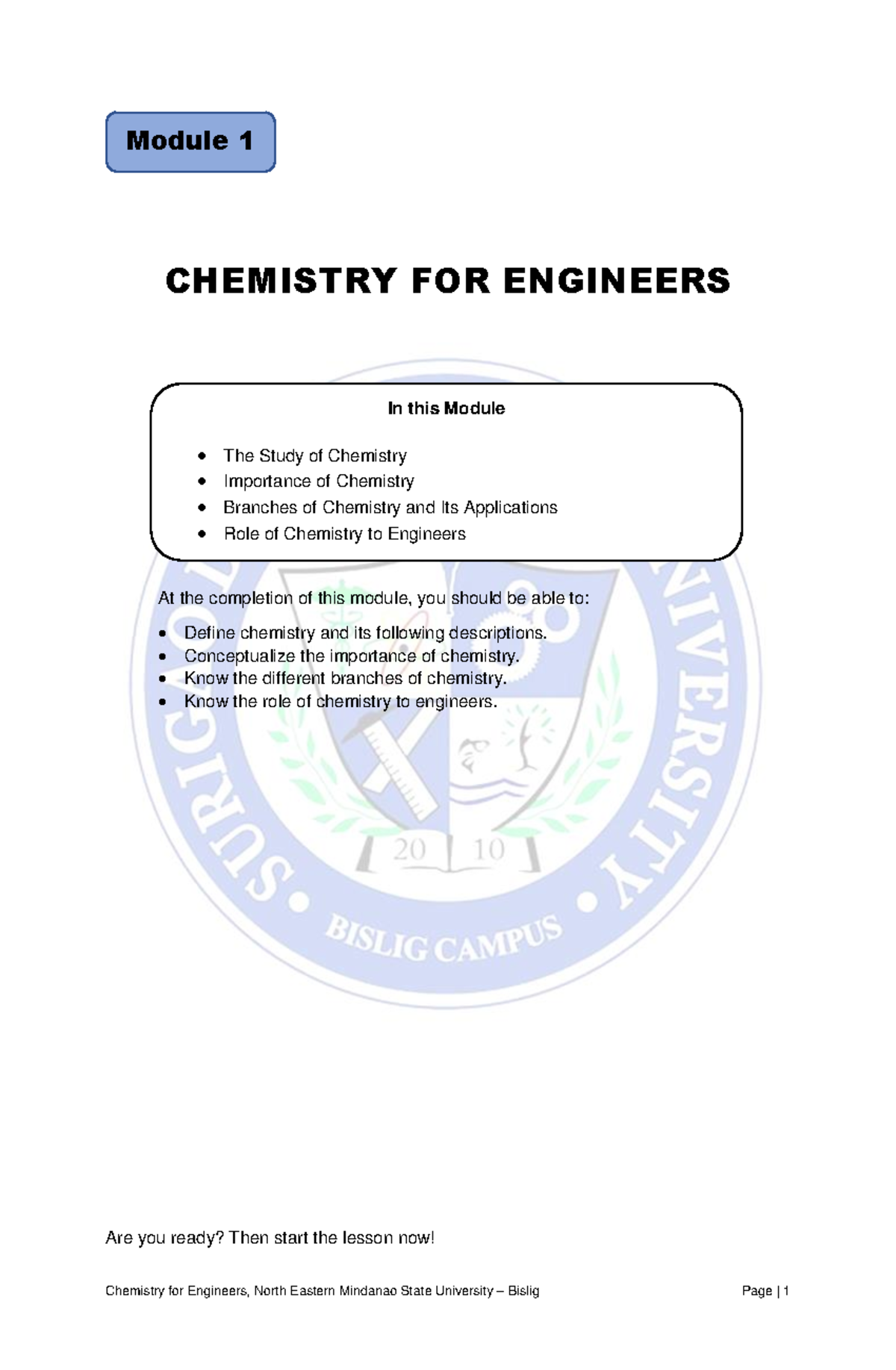 Module 1 The Study of Chemistry - CHEMISTRY FOR ENGINEERS At the completion of this module, you ...