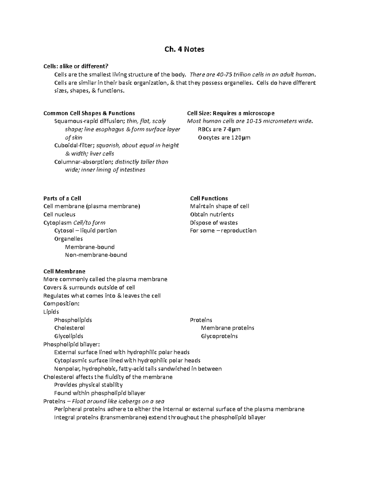 Ch. 4 Notes s13 - Ch. 4 Notes Cells: alike or different? Cells are the ...